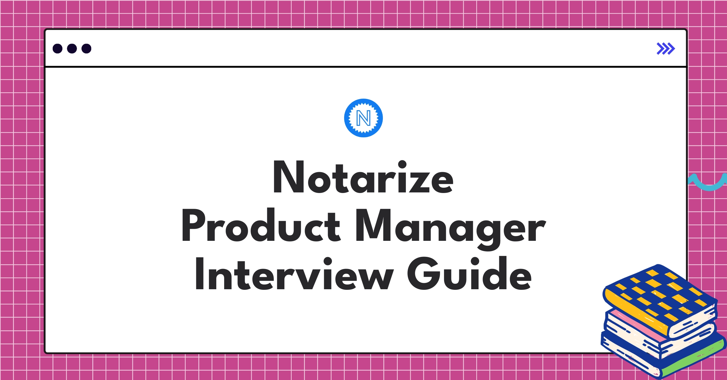 Notarize Product Manager Interview Guide | Digital Notarization ...