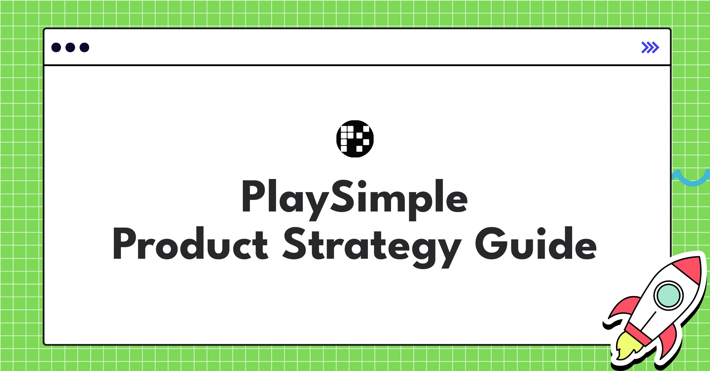 PlaySimple Product Strategy Guide | Mobile Gaming Evolution - NextSprints