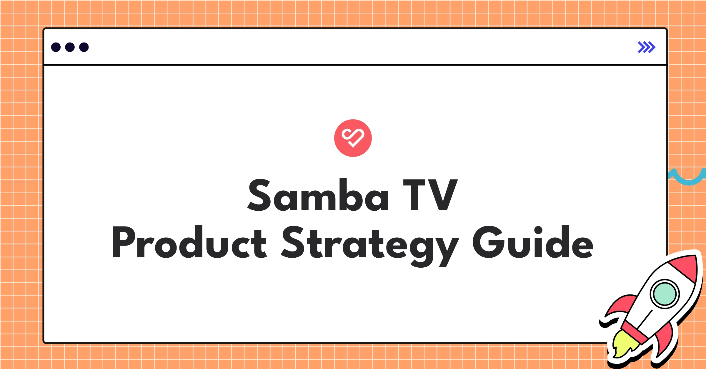Samba TV Product Strategy Guide | Cross-Platform Advertising - NextSprints