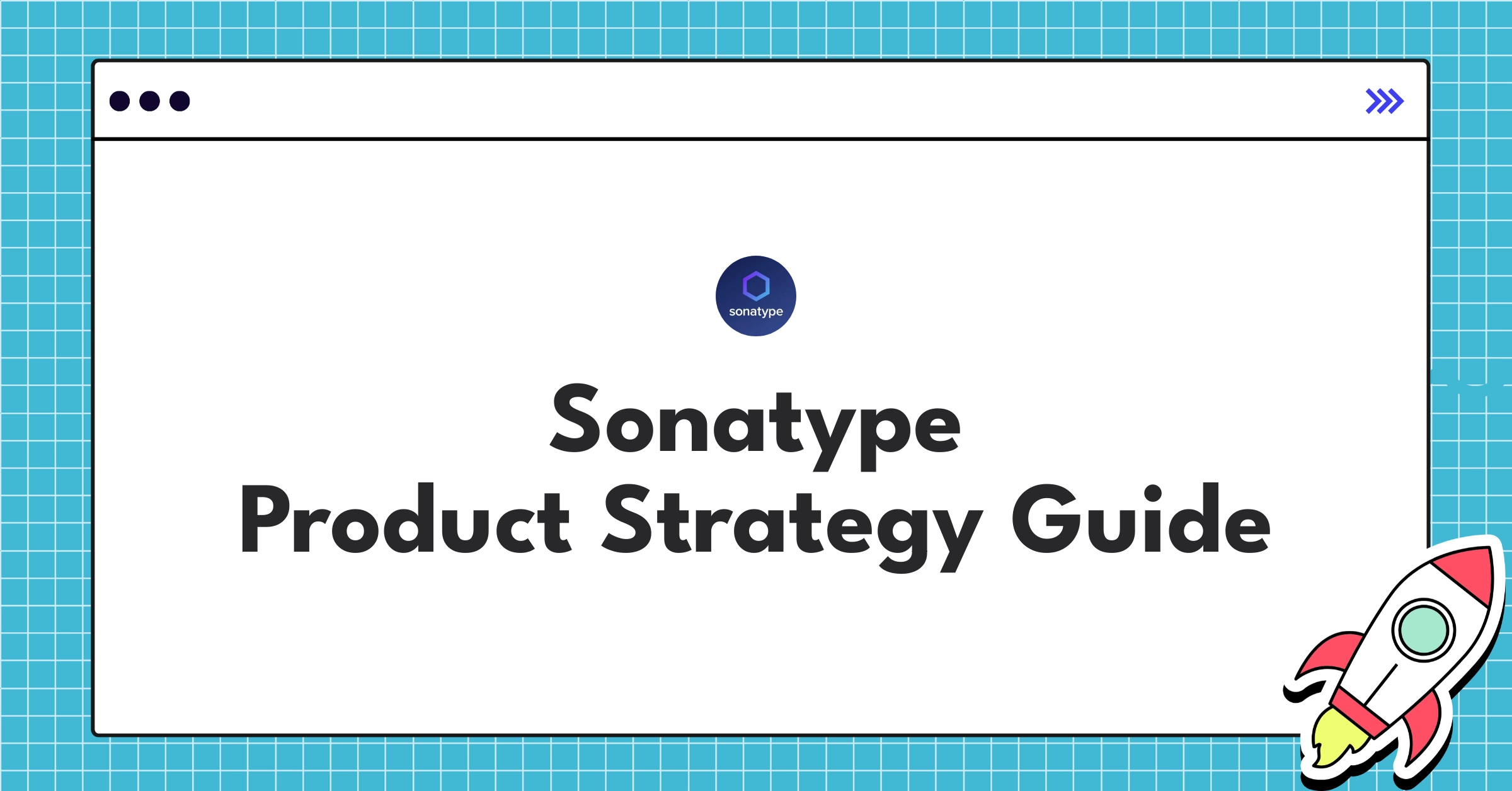 Sonatype Product Strategy Guide | DevSecOps Roadmap - NextSprints
