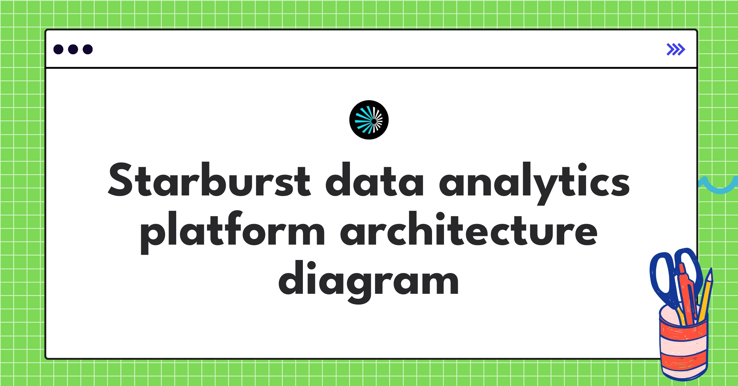 Starburst Data Analytics Teardown | Strategy & Architecture - NextSprints