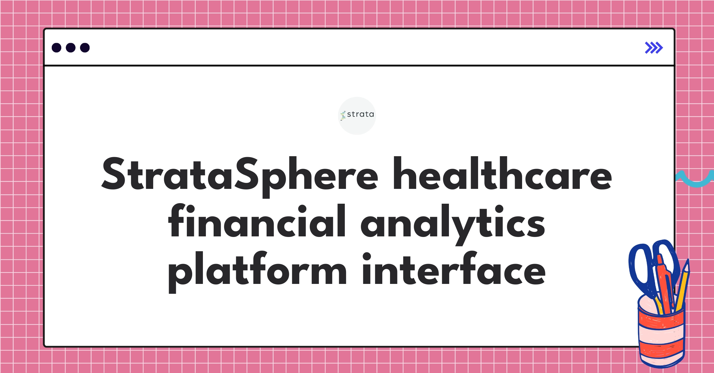 Strata Decision StrataSphere Teardown | Healthcare Analytics - NextSprints