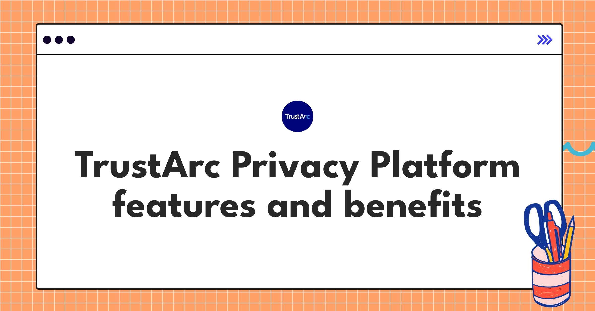 TrustArc Privacy Platform Teardown | Strategy & UX Analysis - NextSprints