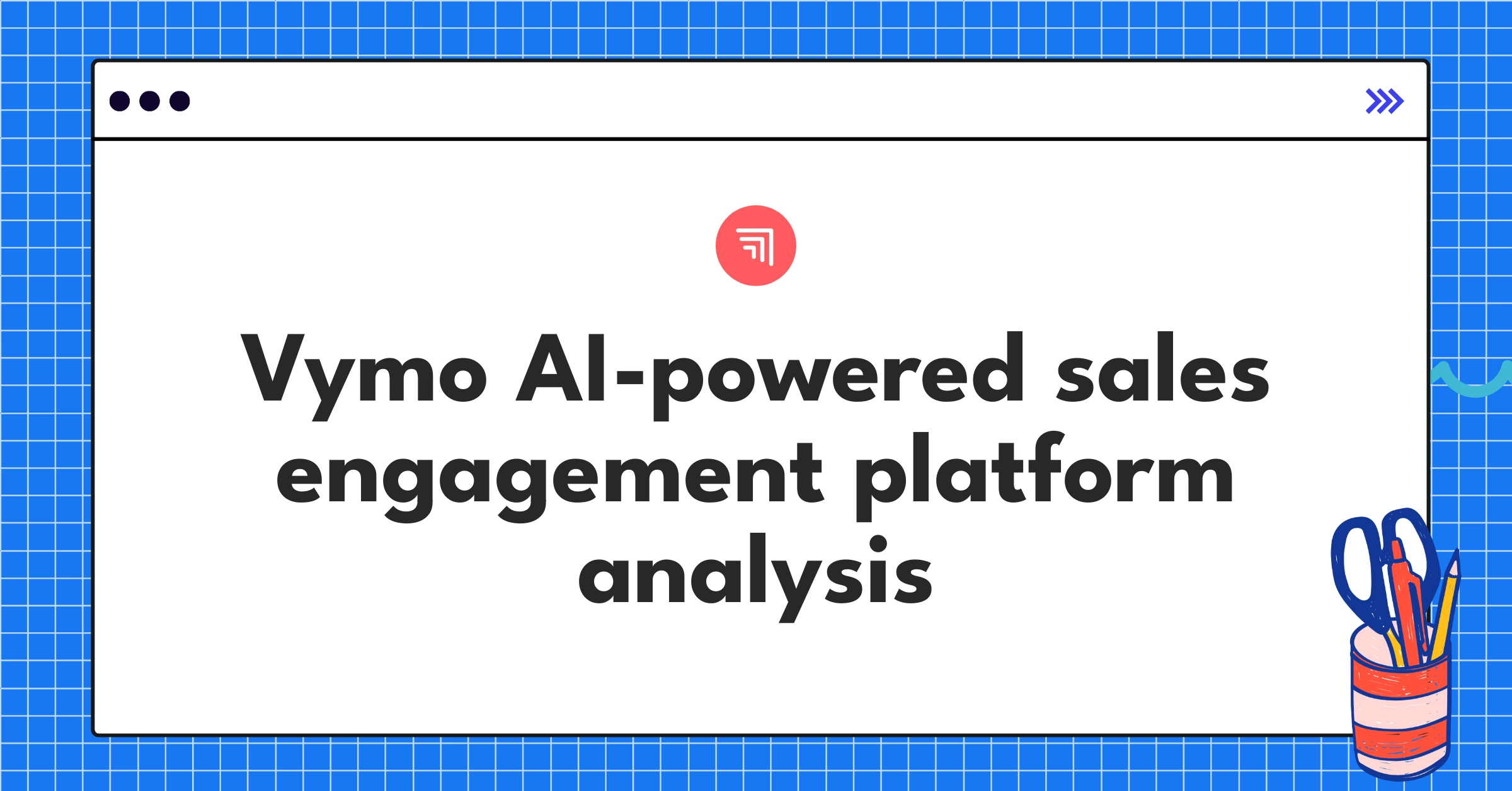 Vymo Sales Engagement Platform Teardown | AI-Powered Analysis - NextSprints