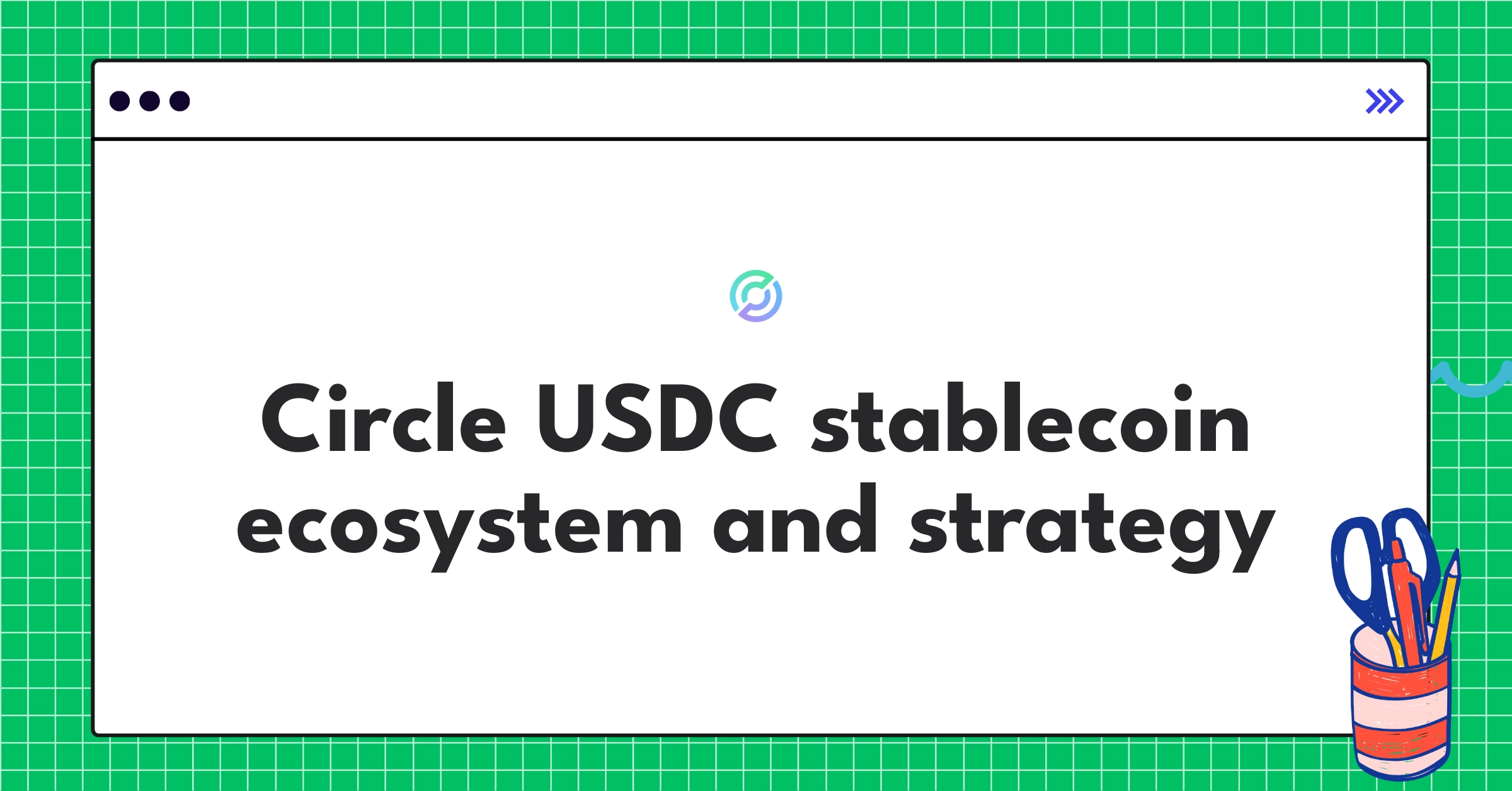 Circle USDC Teardown Analysis | Stablecoin Strategy & Impact - NextSprints