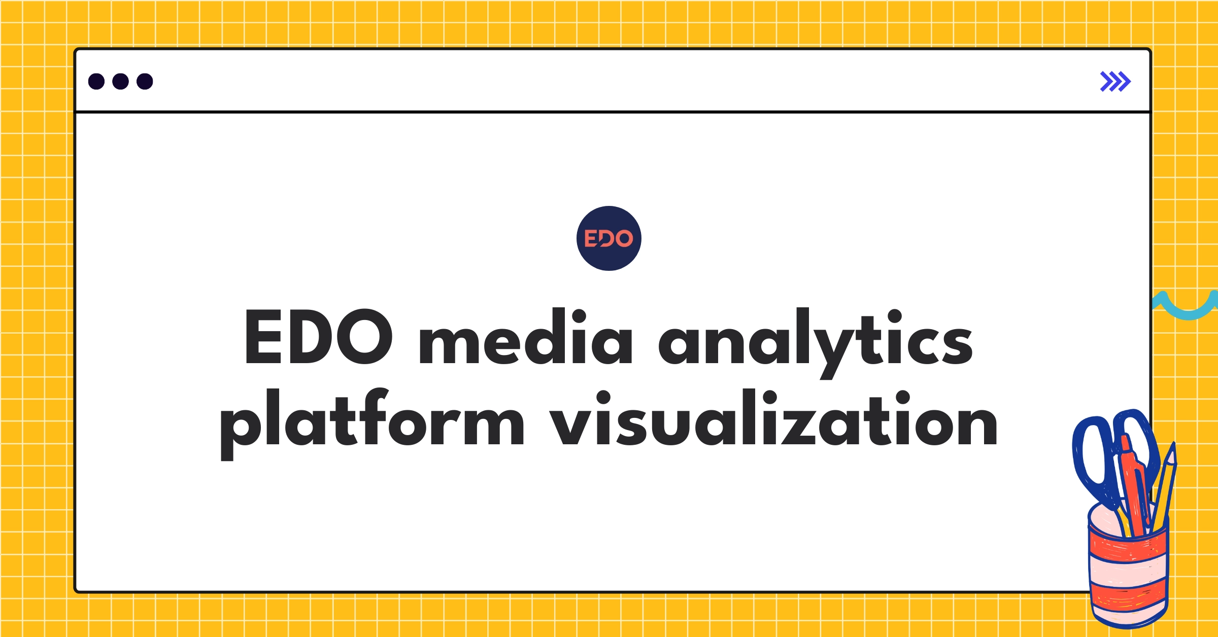 EDO Product Teardown Analysis | Media Analytics Strategy - NextSprints