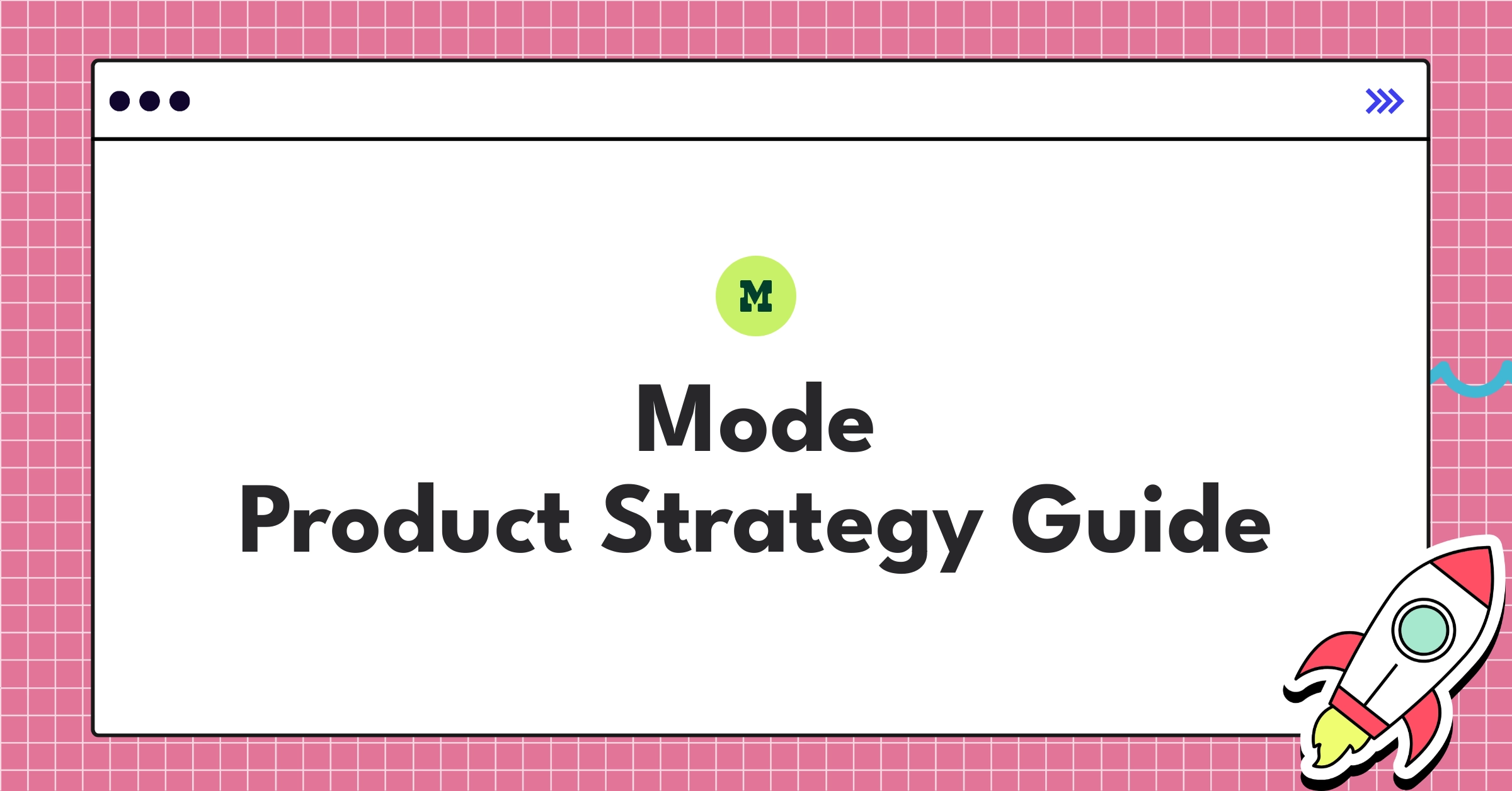 Mode Product Strategy Guide | Data Platform Evolution - NextSprints