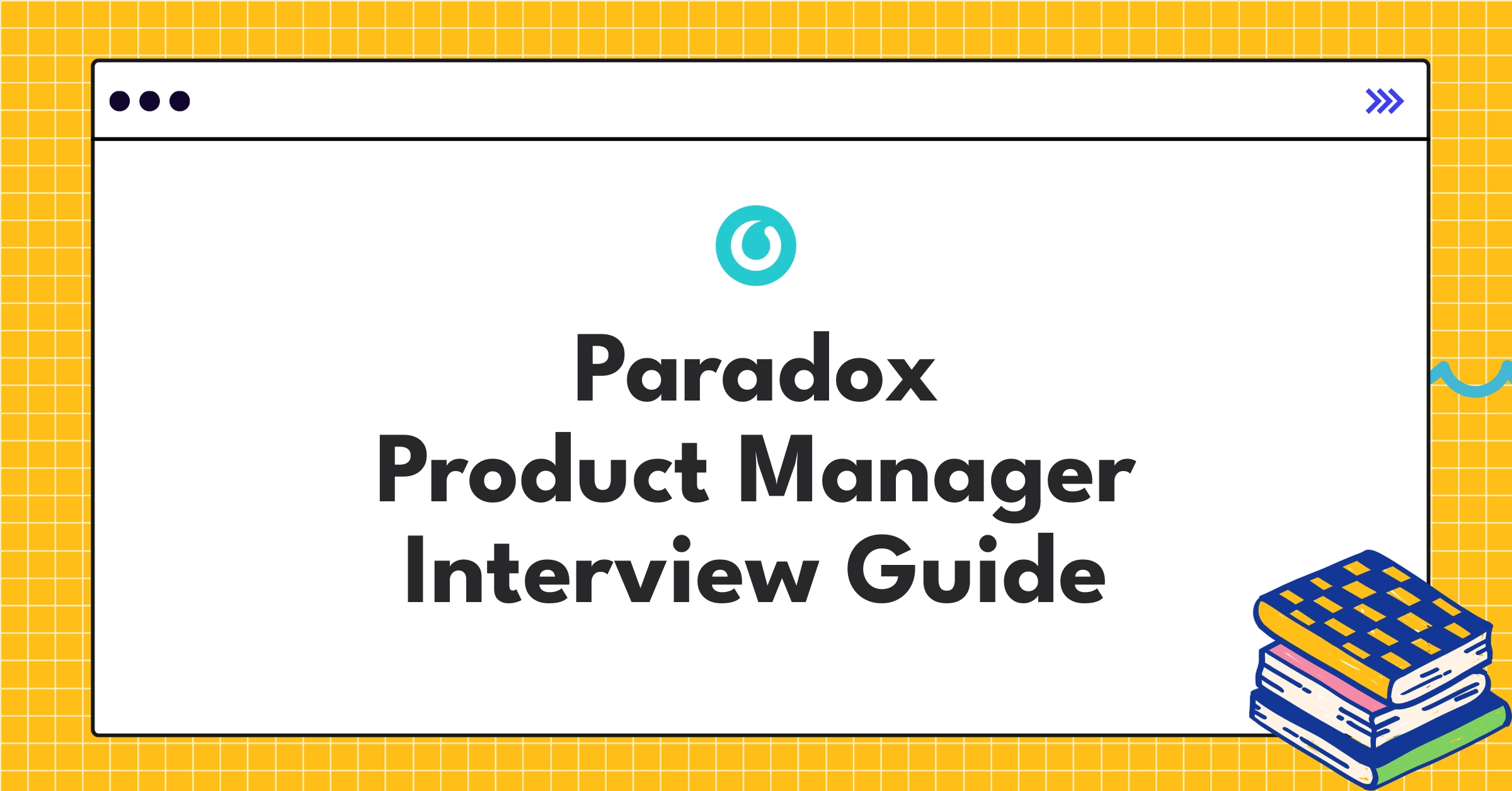 Paradox Product Management Interview Guide | 2025 Insights - NextSprints