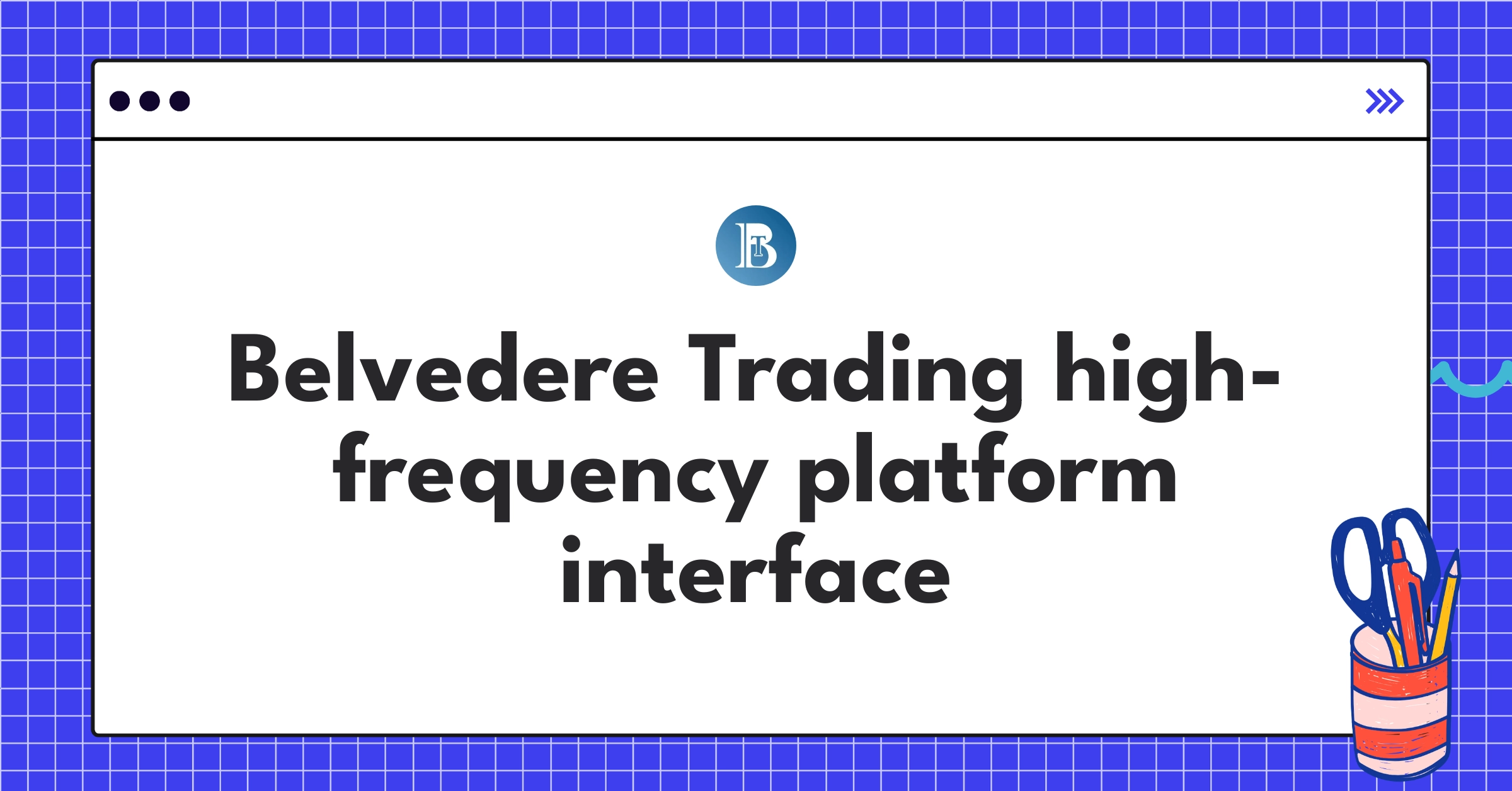 Belvedere Trading Platform Teardown | HFT Strategy Analysis - NextSprints