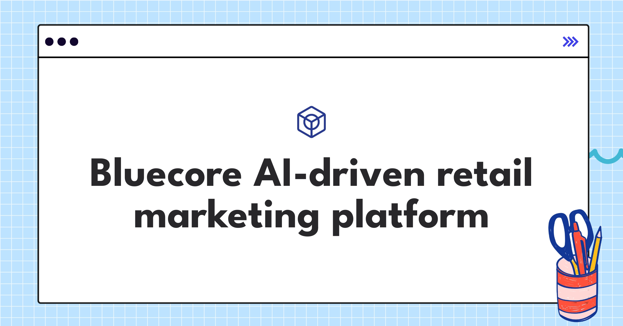 Bluecore Product Teardown Analysis | AI-Powered Retail Marketing ...