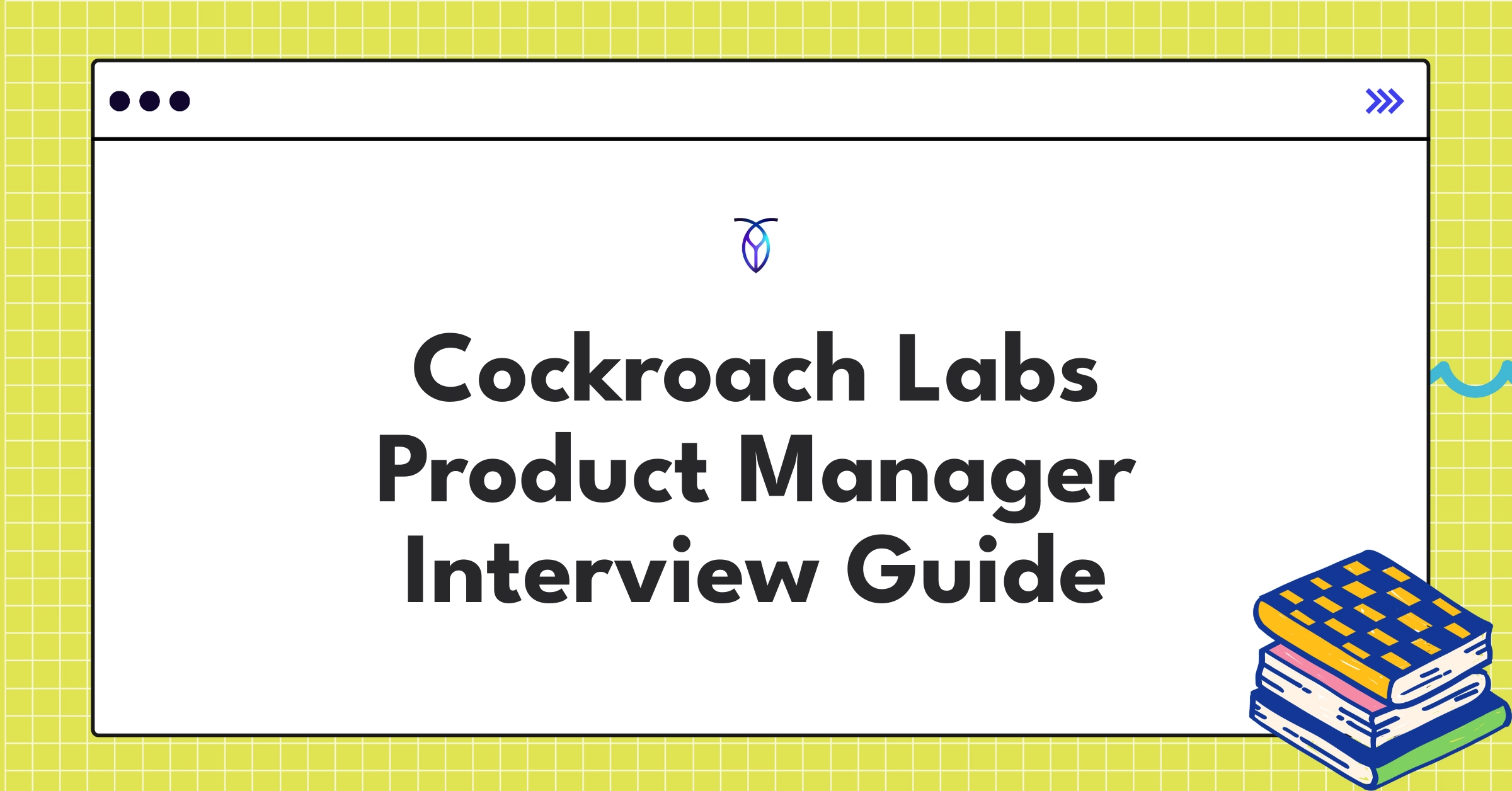 Cockroach Labs Product Manager Guide | Interview & Insights - NextSprints