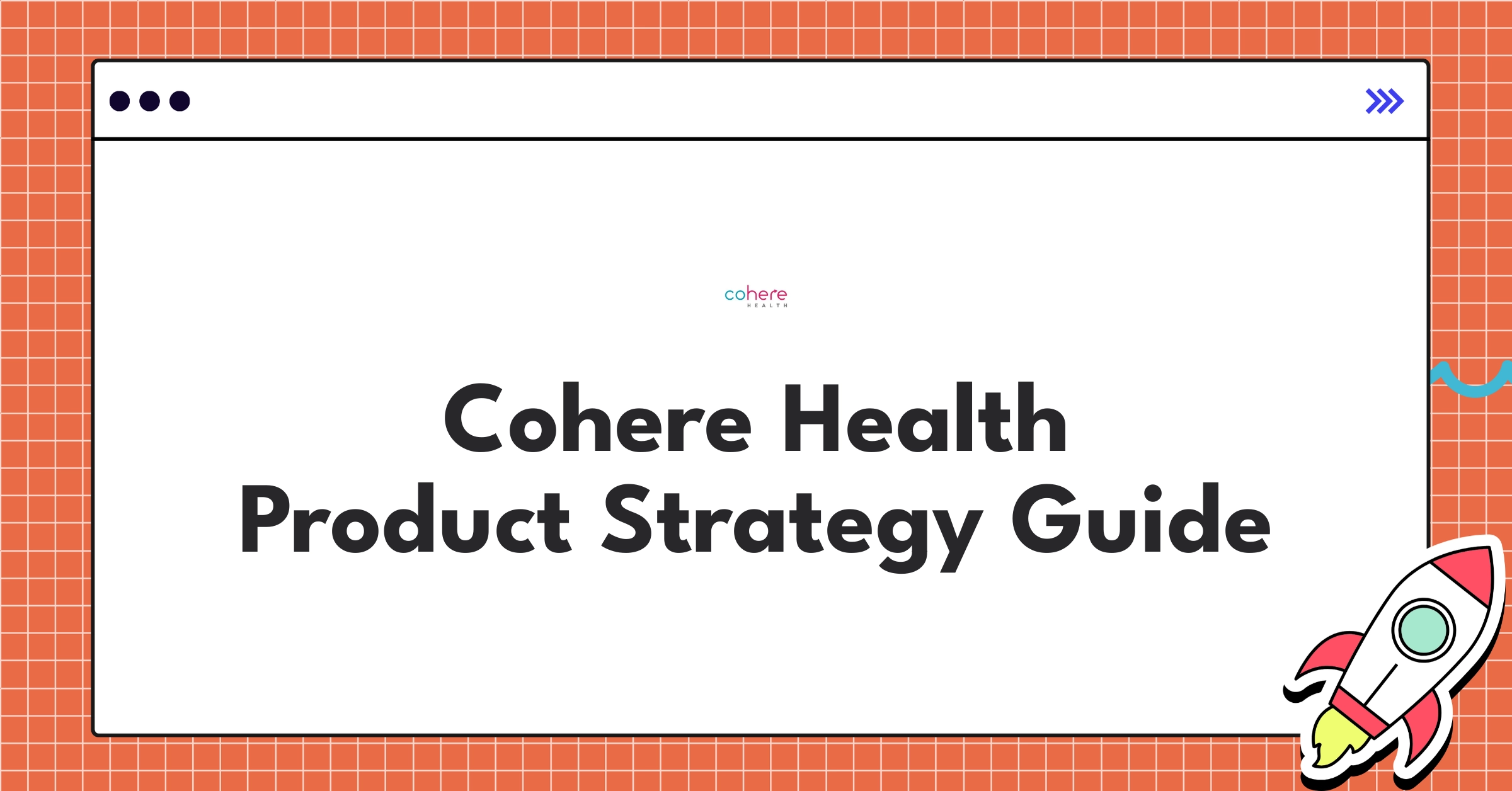 Cohere Health Product Strategy Guide | Strategic Roadmap - NextSprints