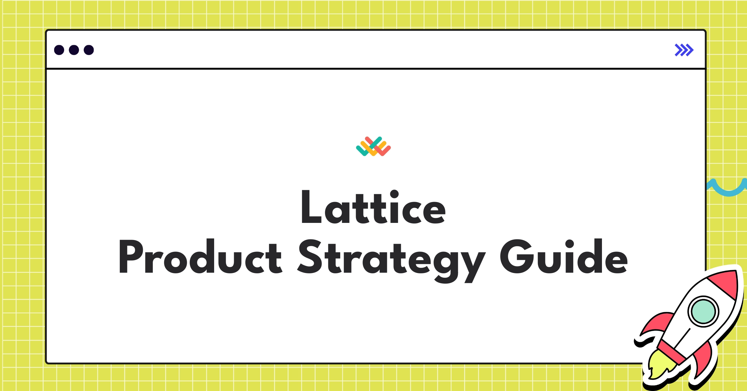 Lattice Product Strategy Guide | Strategic Roadmap - NextSprints