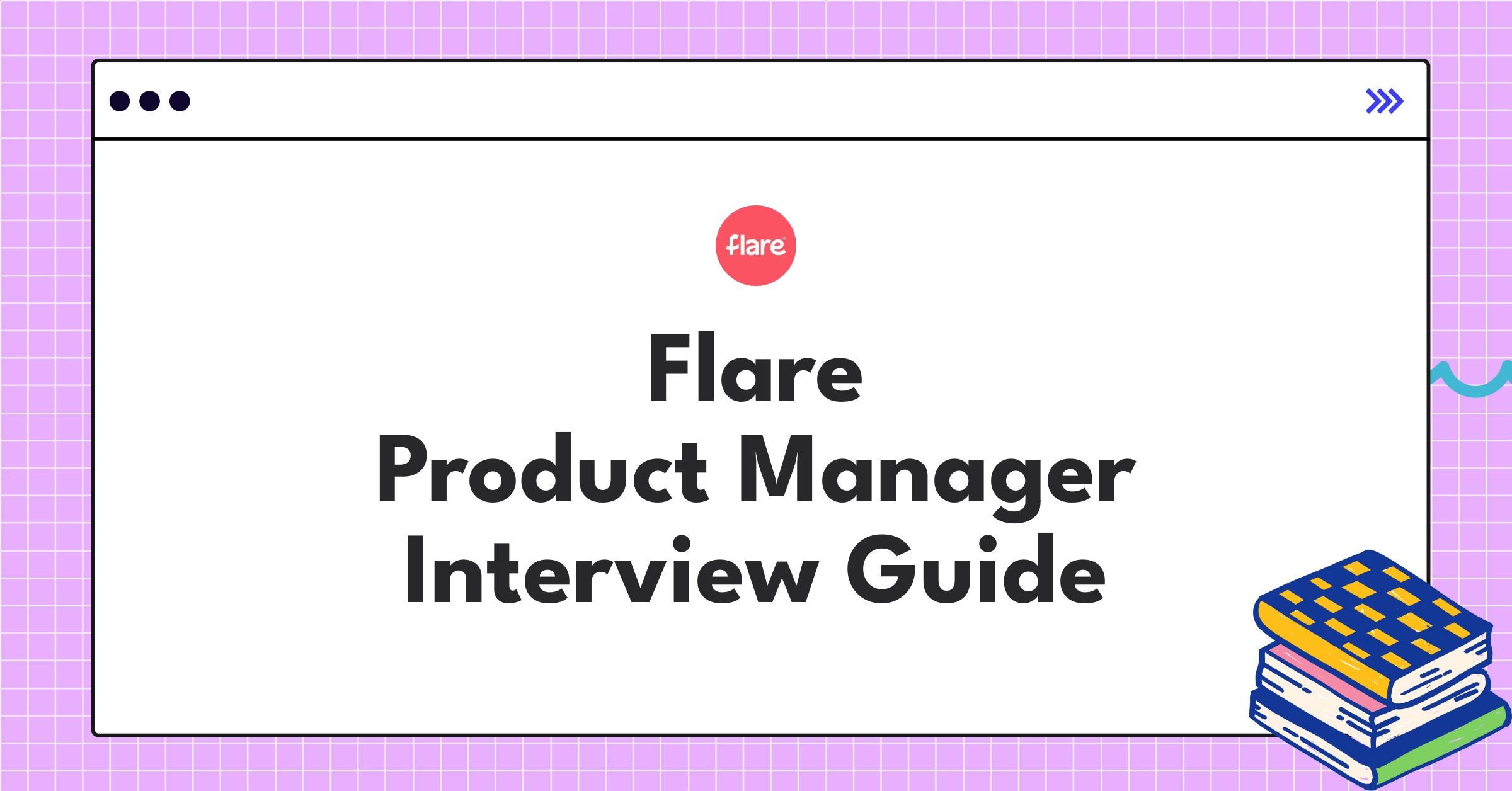 Flare Product Management Interview Guide | 2025 Insights - NextSprints