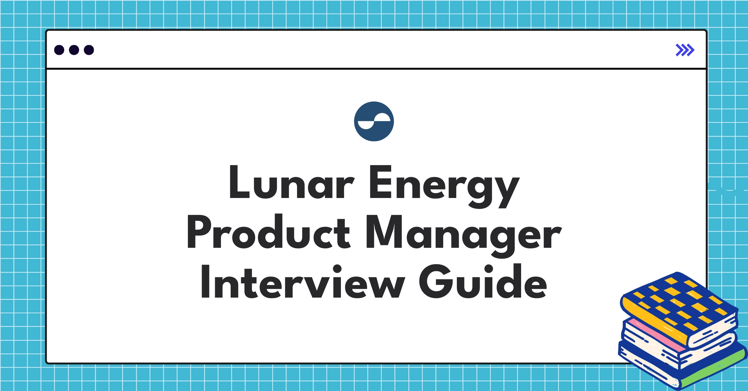 Lunar Energy PM Interview Guide | Clean Energy Innovation - NextSprints