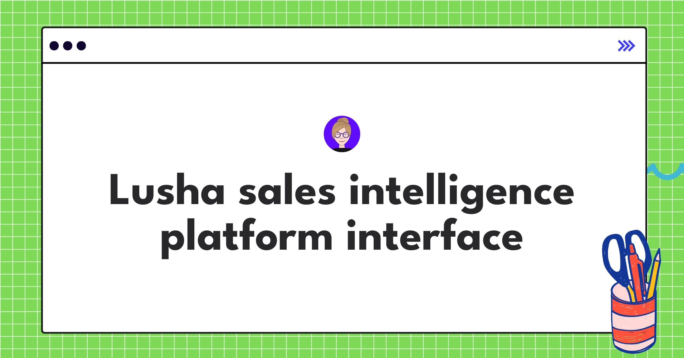 Lusha Sales Intelligence Teardown | Strategy & Data Analysis - NextSprints