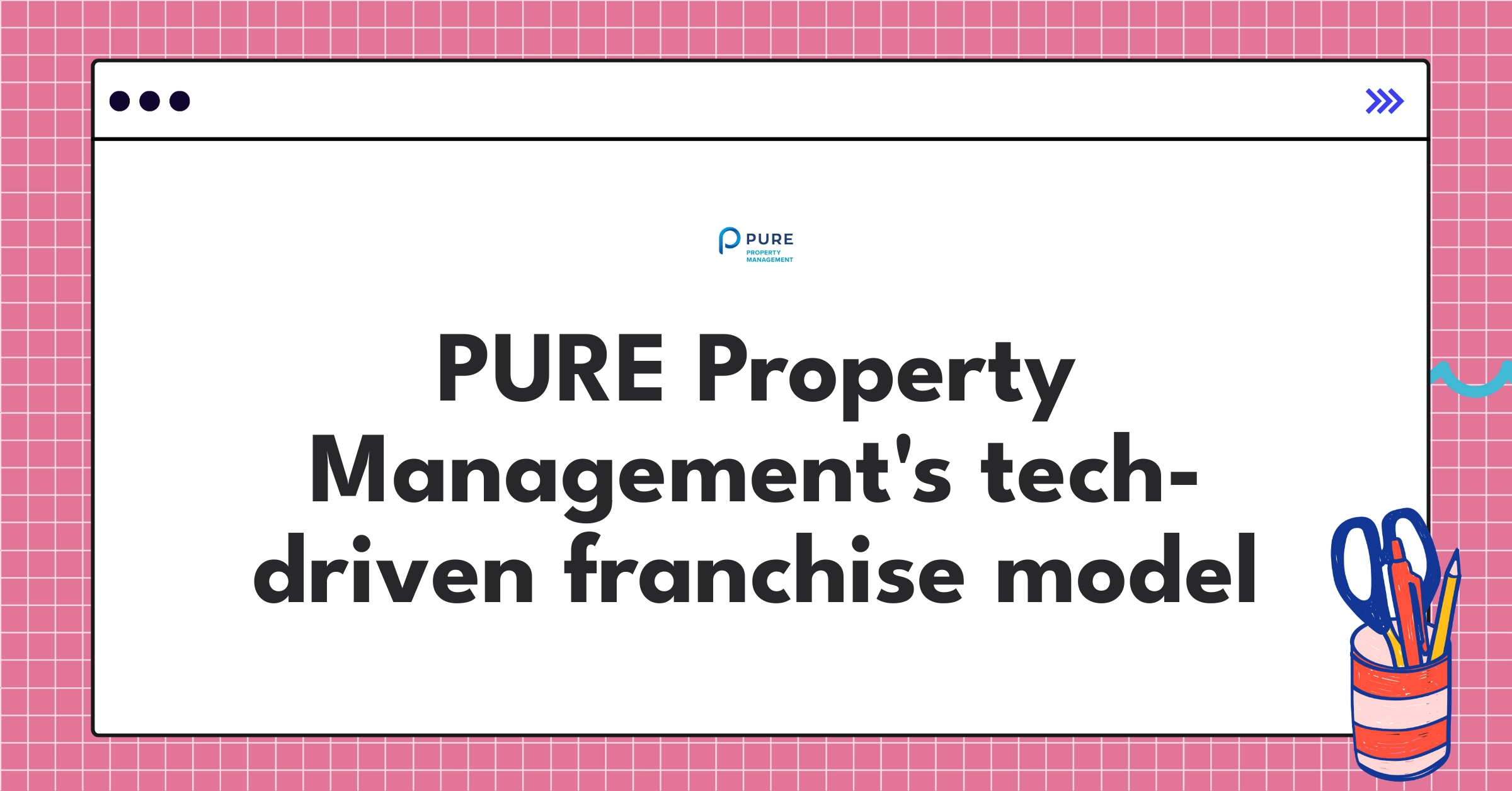 PURE Property Management Teardown | Tech-Enabled Franchise Model ...
