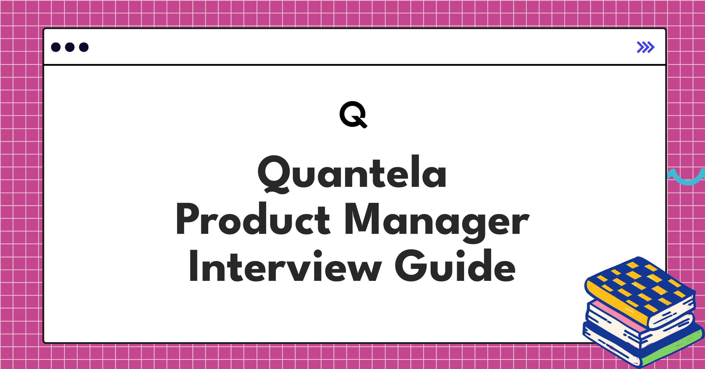 Quantela Product Manager Interview Guide | Full Process & Tips - NextSprints