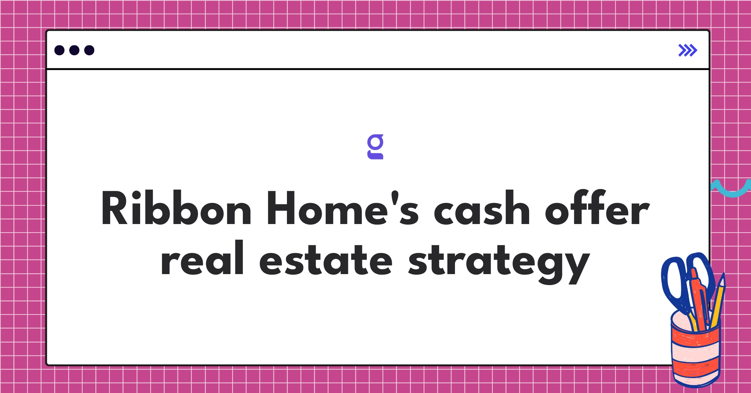 Ribbon Home Teardown Analysis | Strategy & UX Analysis - NextSprints