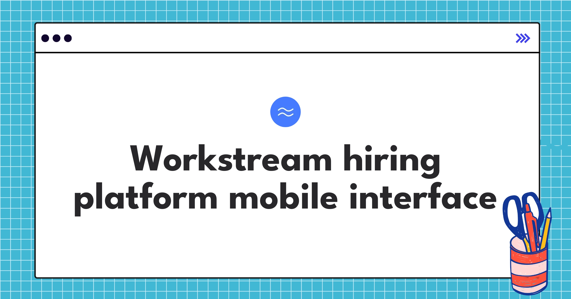Workstream Hiring Platform Teardown | Strategy & UX Analysis - NextSprints