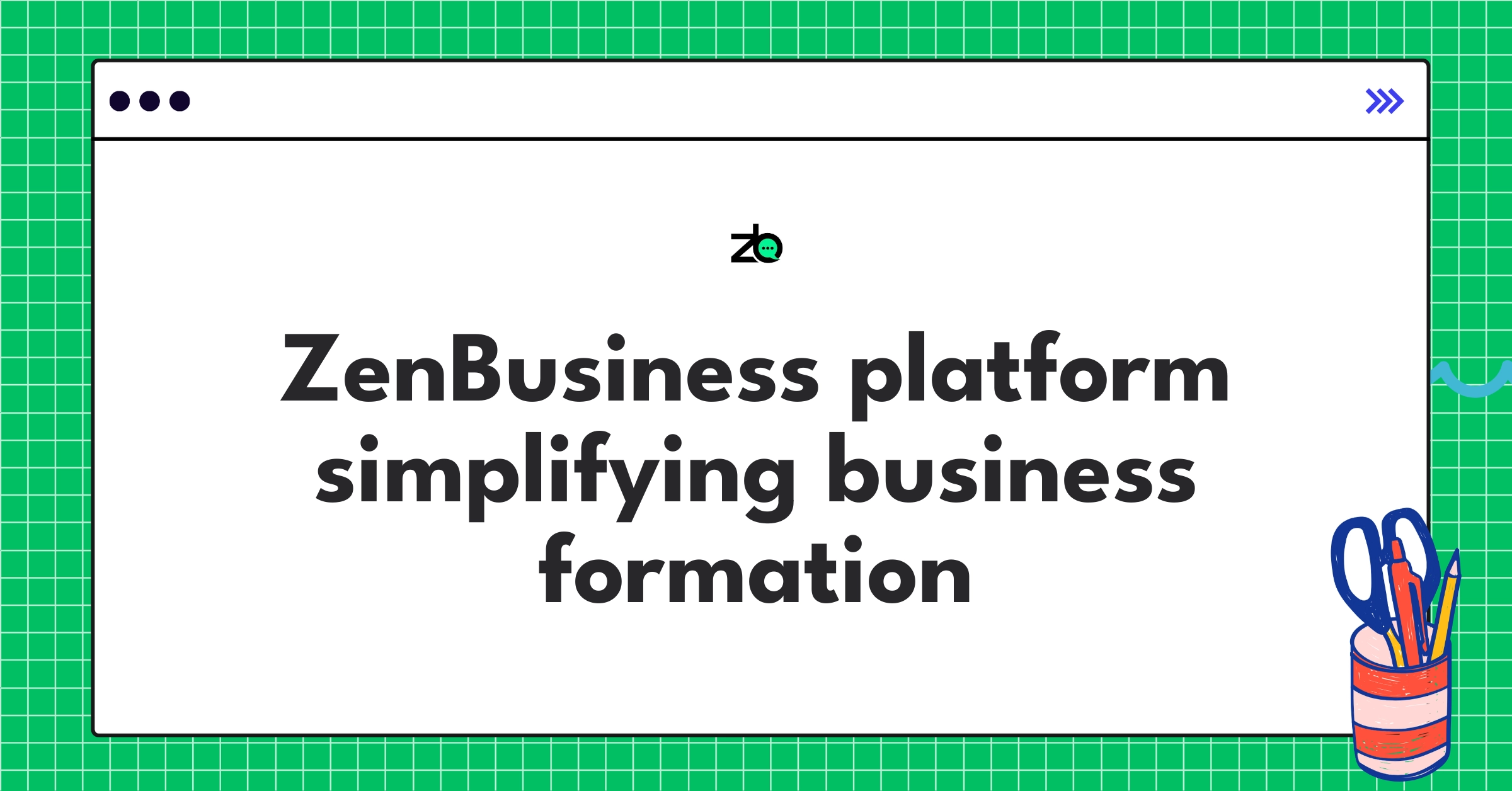 ZenBusiness Teardown Analysis | Strategy & UX Insights - NextSprints