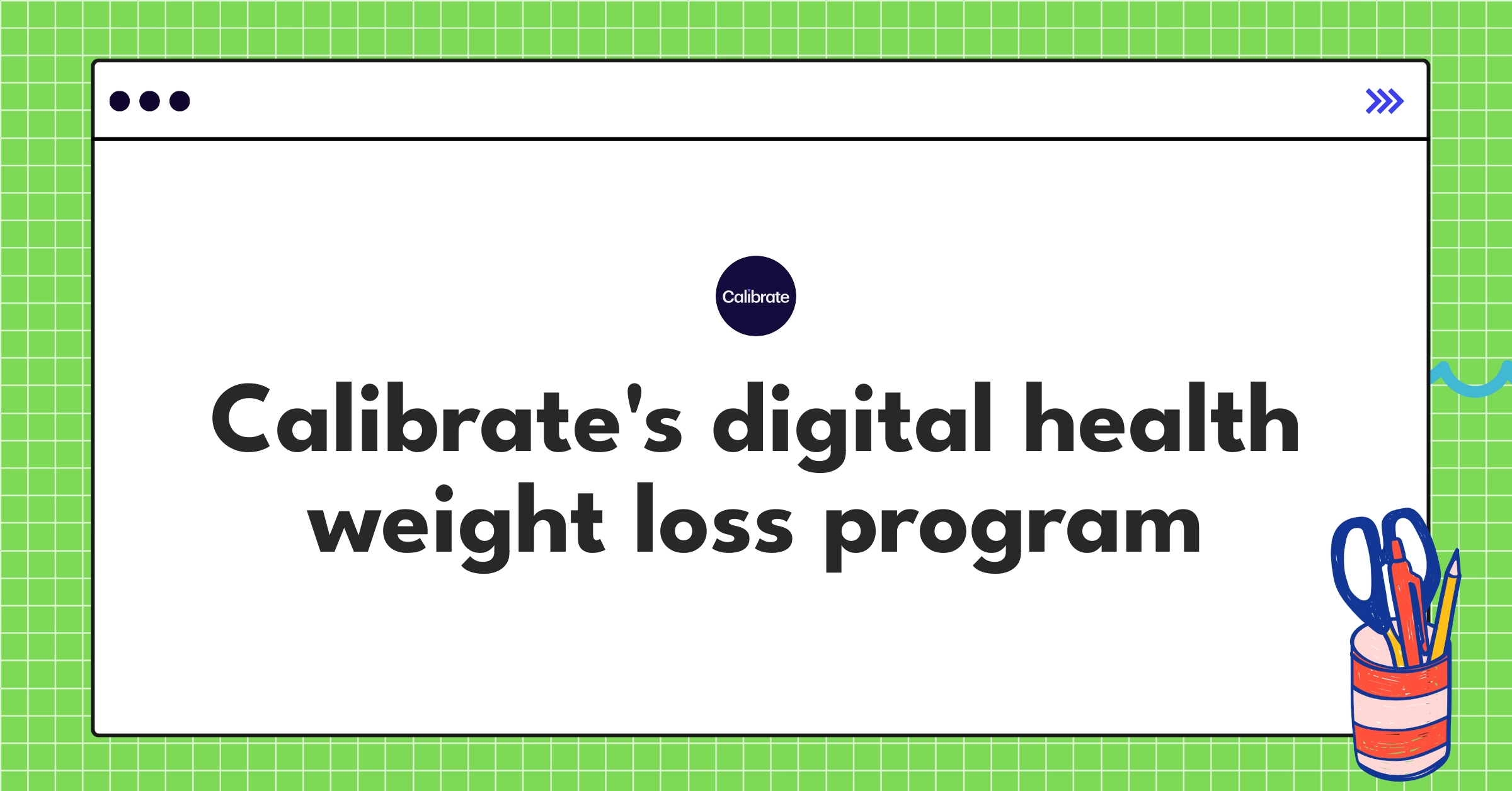 Calibrate Product Teardown Analysis | Digital Health Strategy - NextSprints
