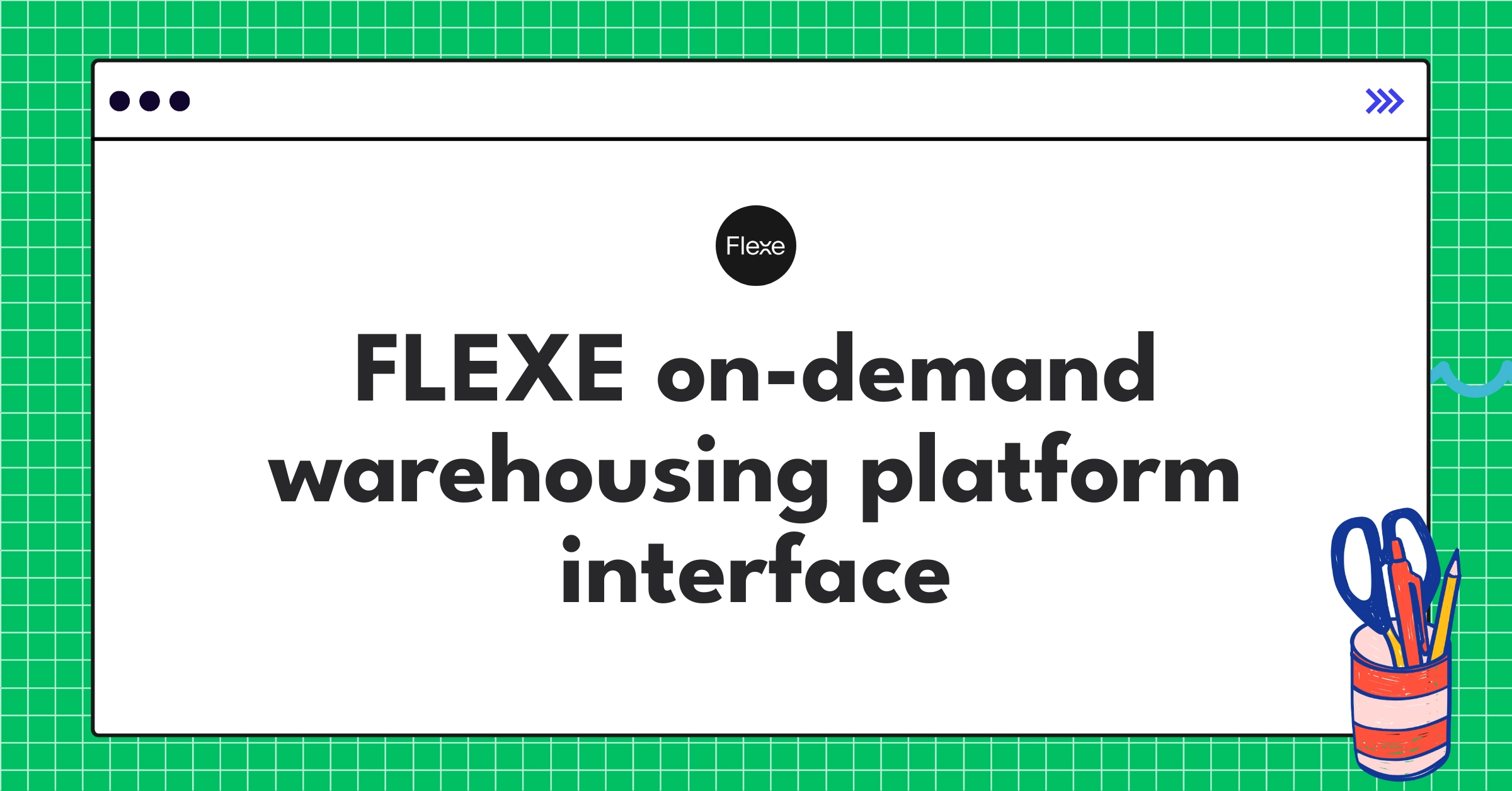 FLEXE On-Demand Warehousing Teardown | Strategy Analysis - NextSprints