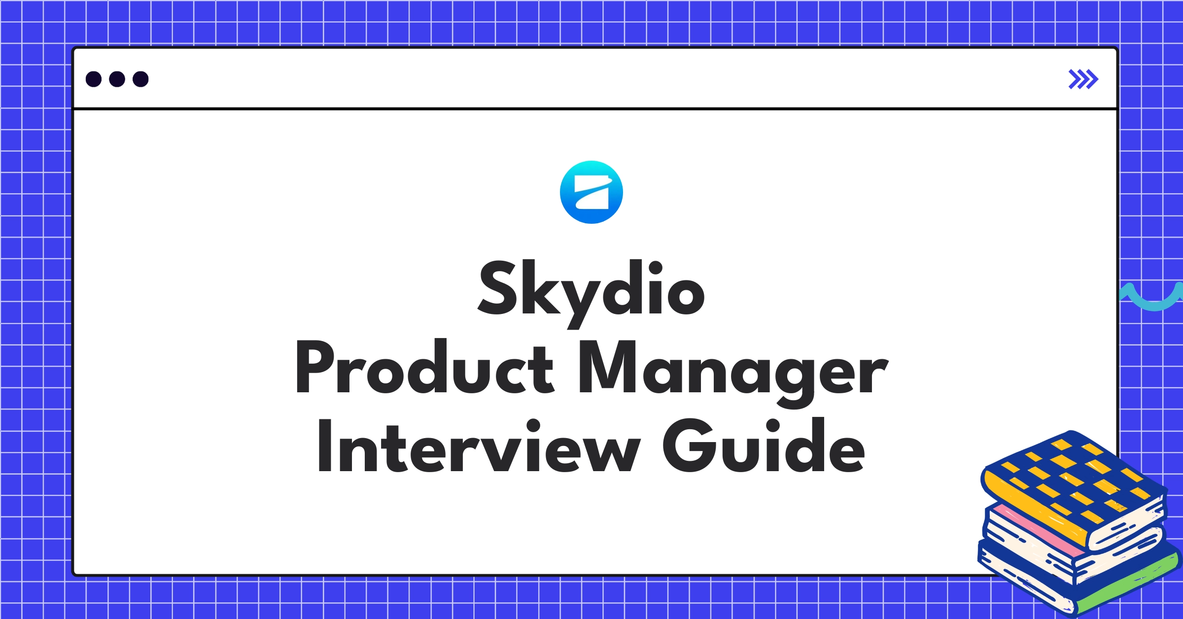 Skydio Product Management Interview Guide | Insights & Trends - NextSprints
