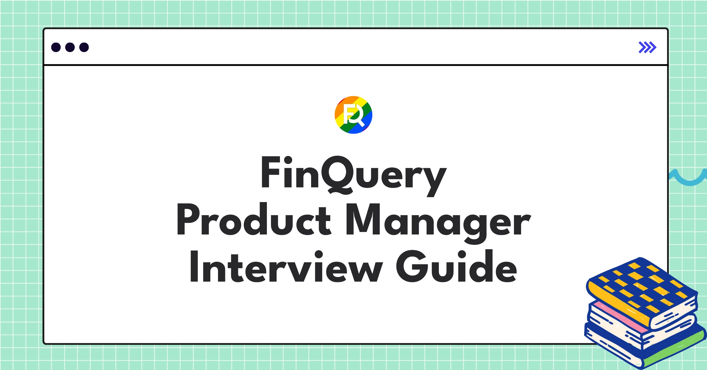 FinQuery Product Management Interview Guide | Fintech Innovation ...