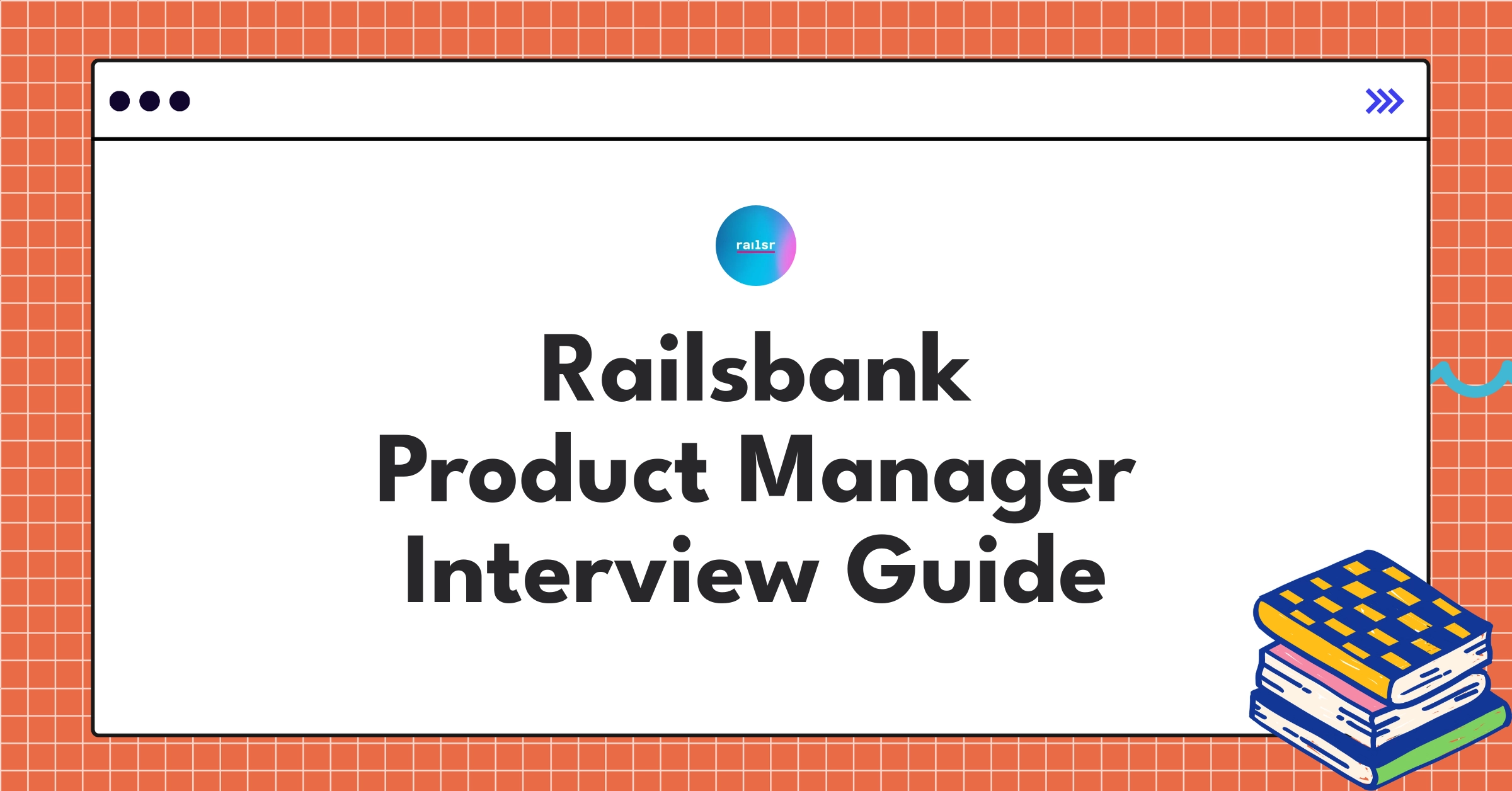 Railsbank Product Management Interview Guide | 2025 Insights - NextSprints