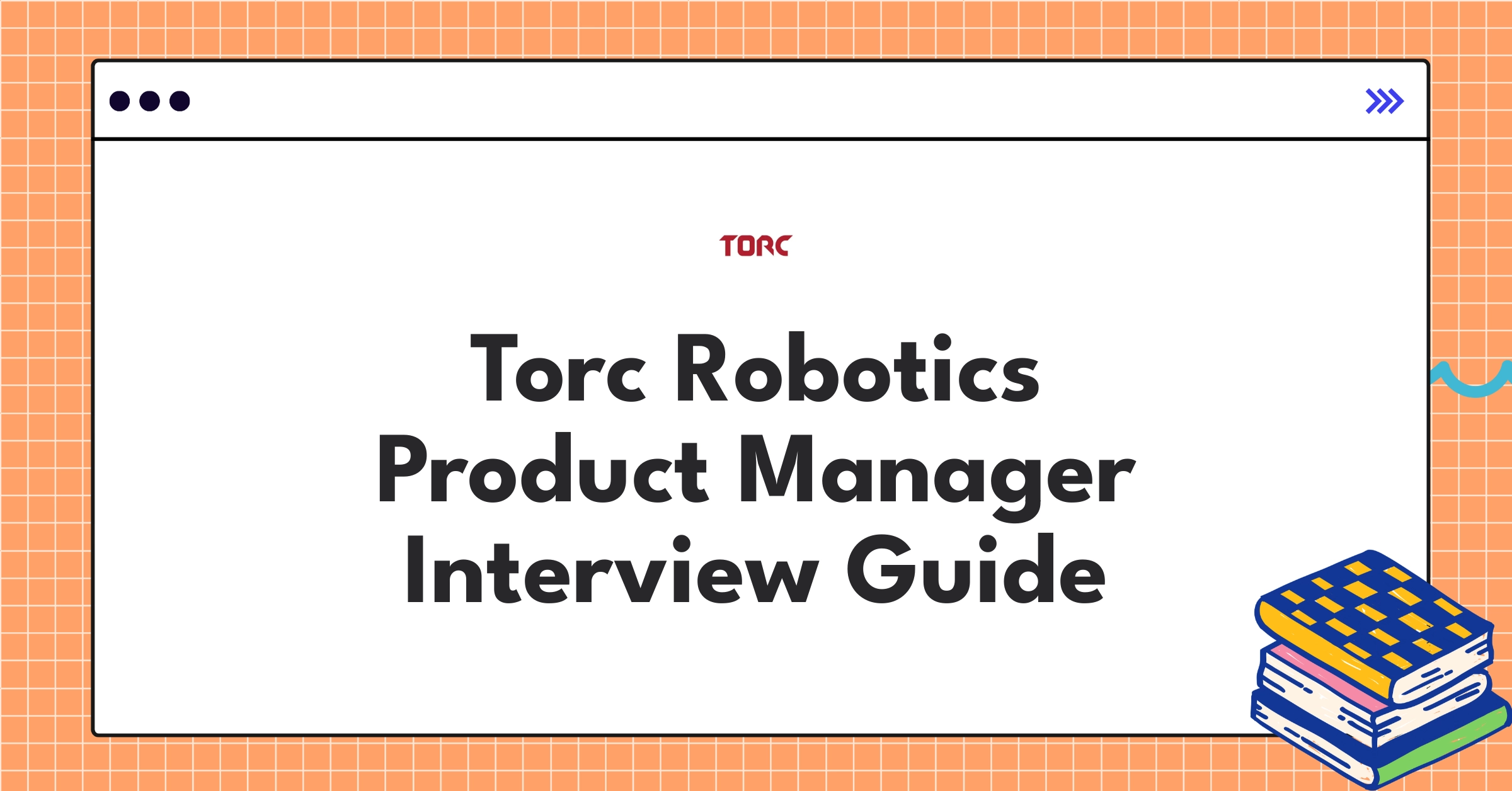 Torc Robotics Product Manager Interview Guide | Full Process - NextSprints