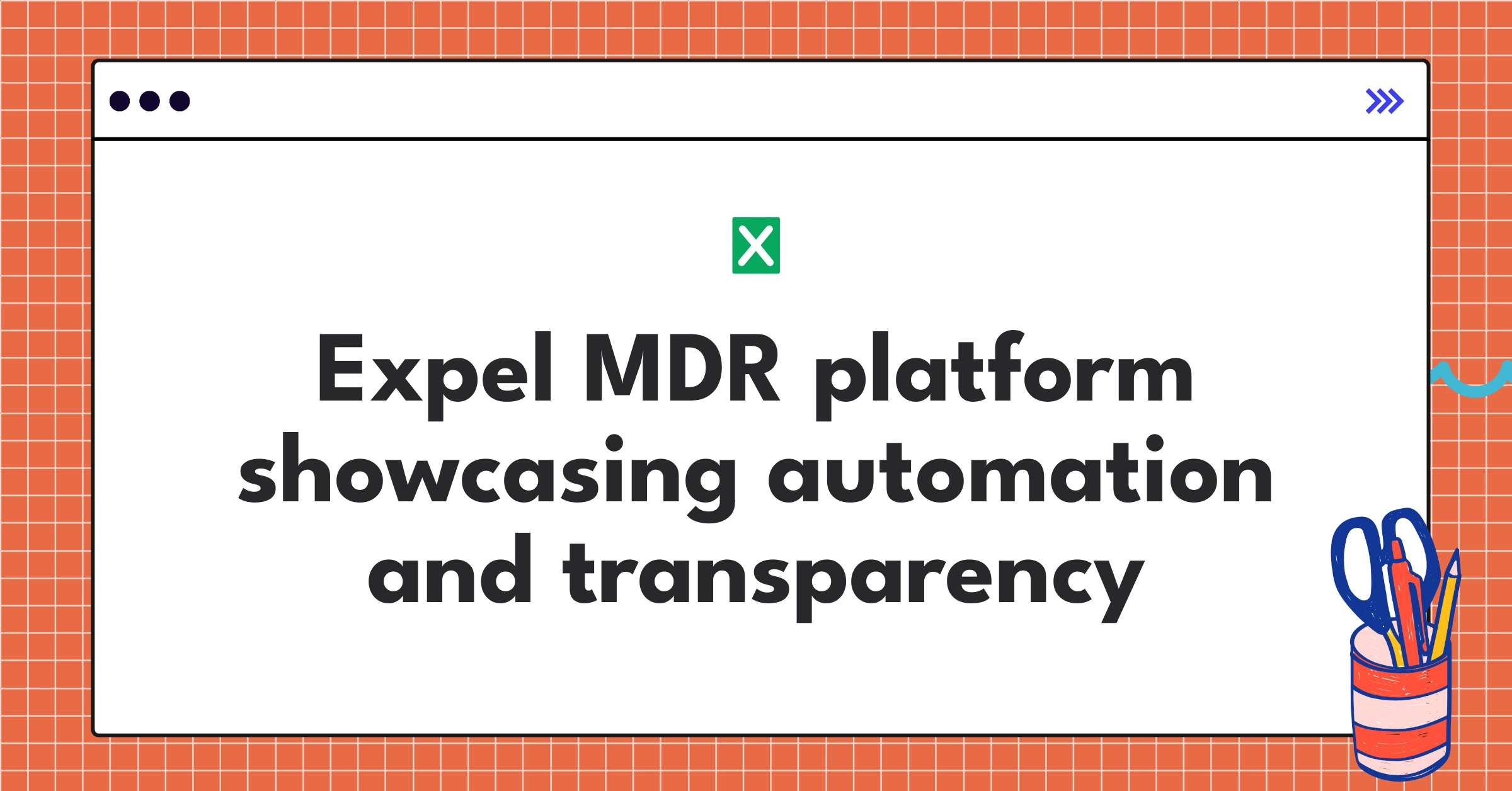 Expel MDR Teardown Analysis | Strategy & UX Insights - NextSprints