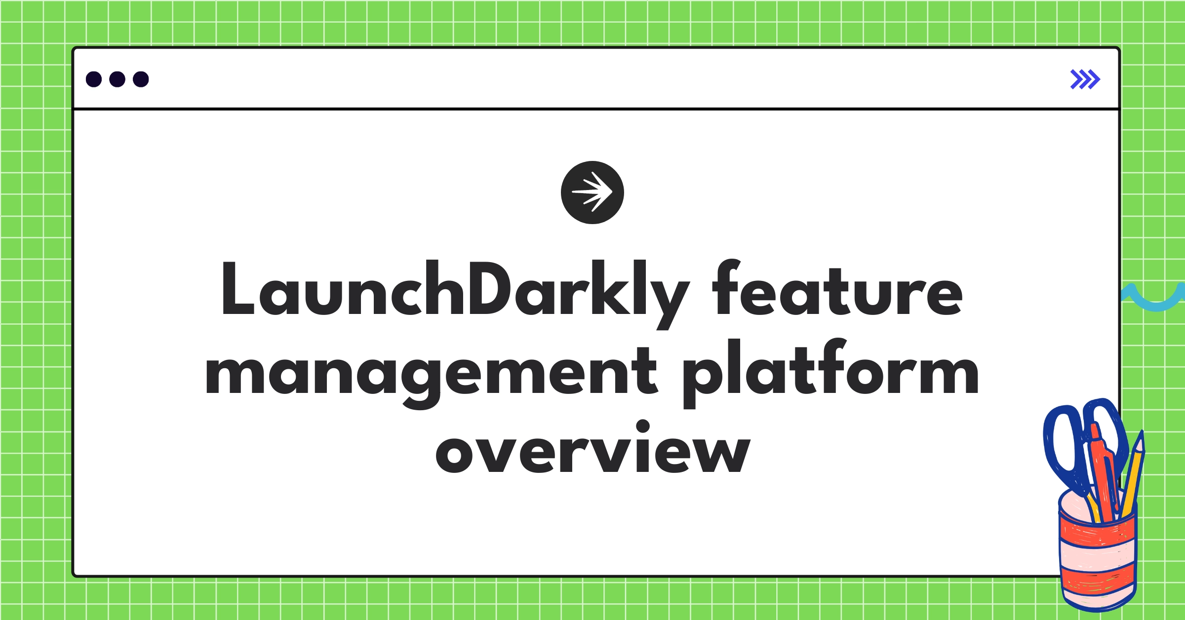 LaunchDarkly Feature Management Teardown | Strategy Analysis - NextSprints