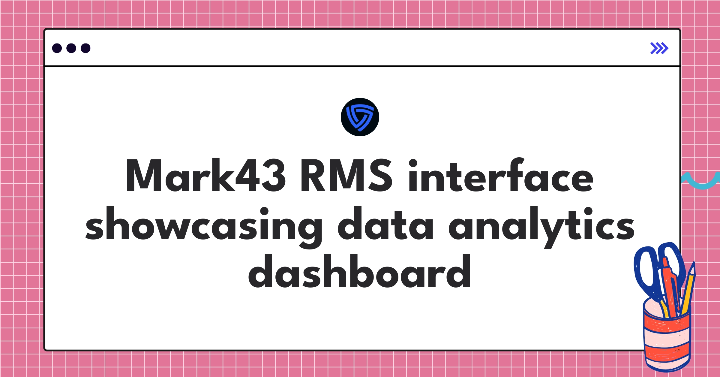 Mark43 RMS Teardown Analysis | Law Enforcement Software - NextSprints