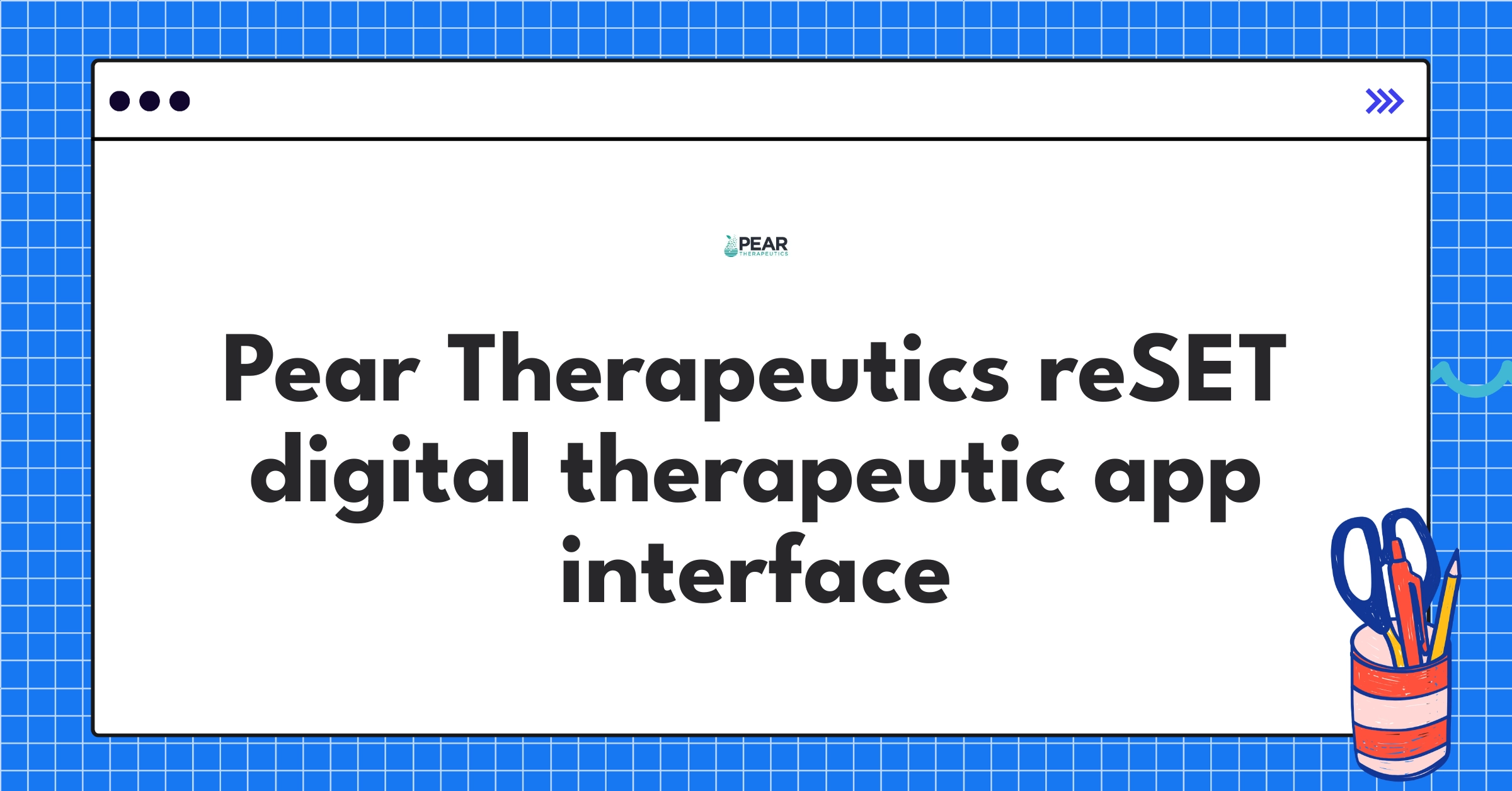 Pear Therapeutics reSET Teardown | Digital Therapy Analysis - NextSprints