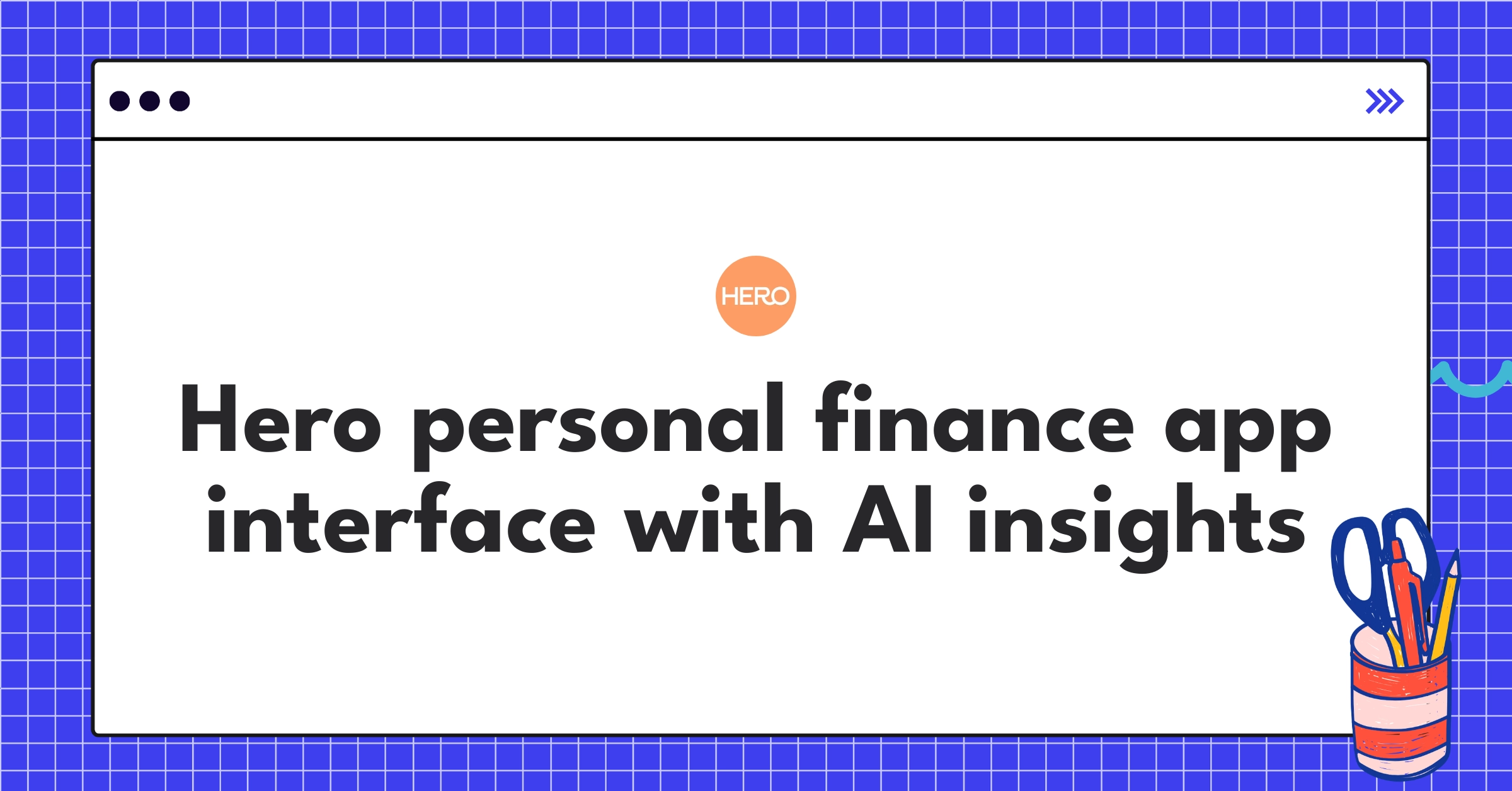 Hero Personal Finance App Teardown | AI-Driven Insights Analysis ...