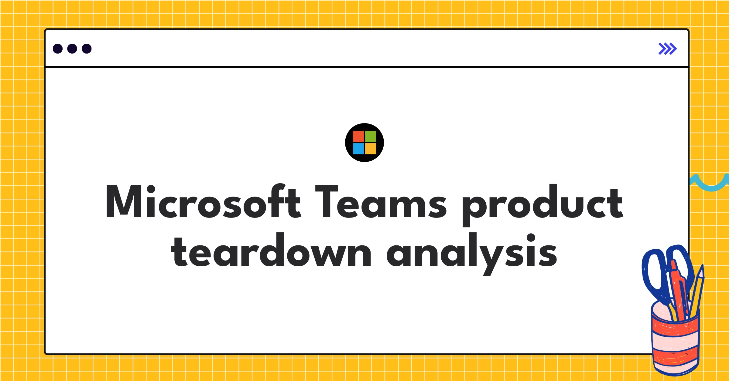 Microsoft Teams Teardown Analysis | Strategy & UX Insights - NextSprints
