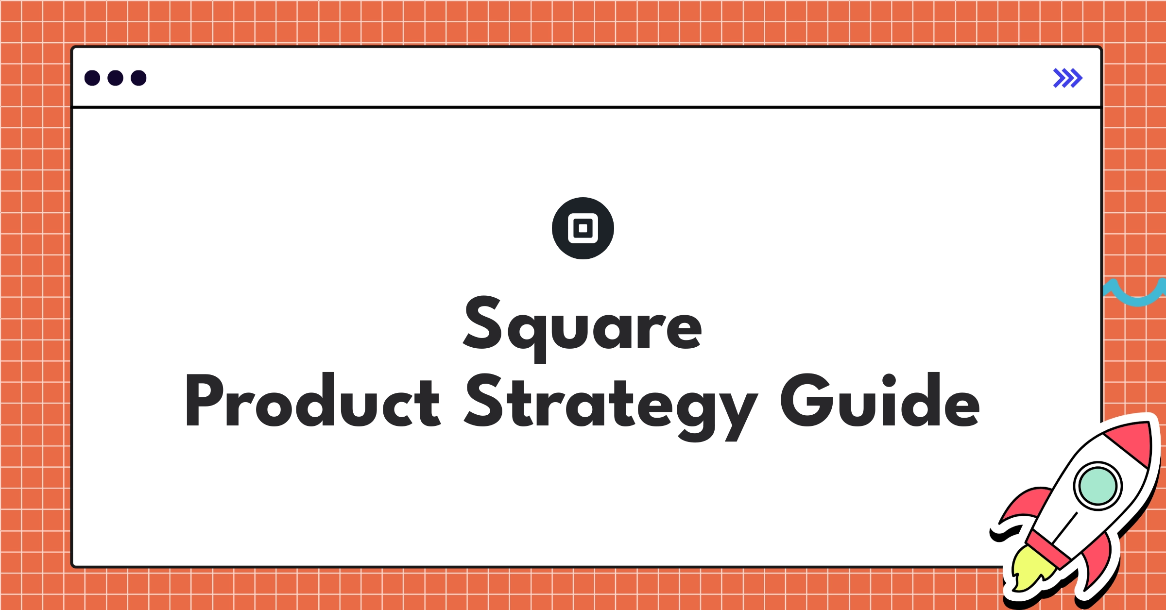 Square Product Strategy Guide | Financial Ecosystem Roadmap - NextSprints