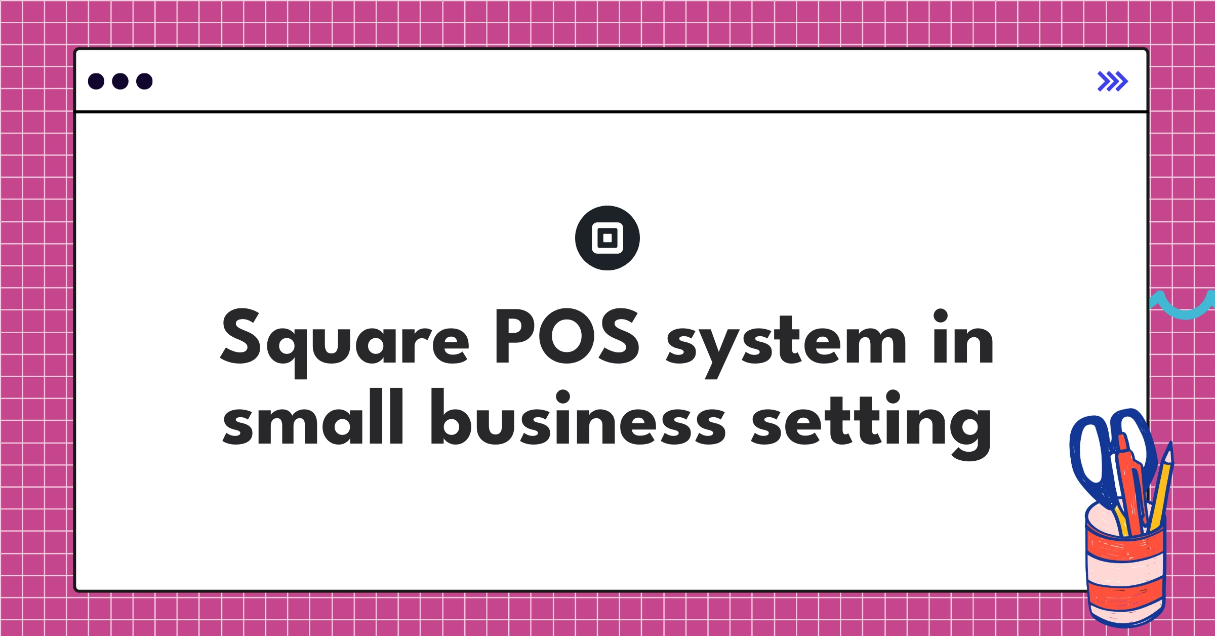Square POS Teardown Analysis | Strategy & UX Insights - NextSprints