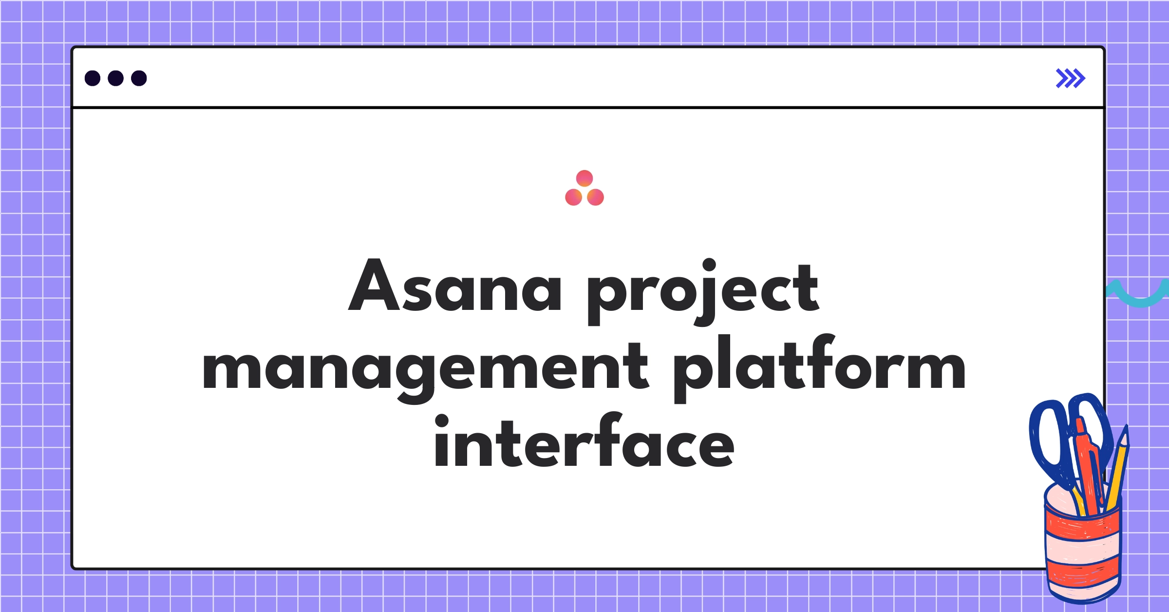 Asana Product Teardown Analysis | Strategy & UX Insights - NextSprints
