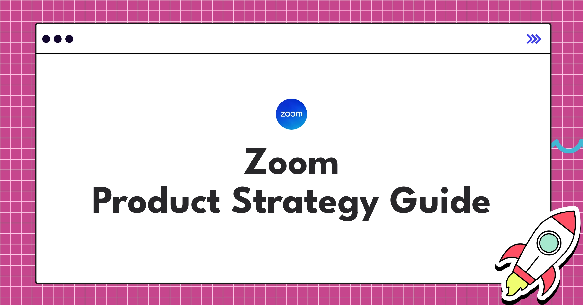 Zoom Product Strategy Guide | Strategic Roadmap 2025 - NextSprints