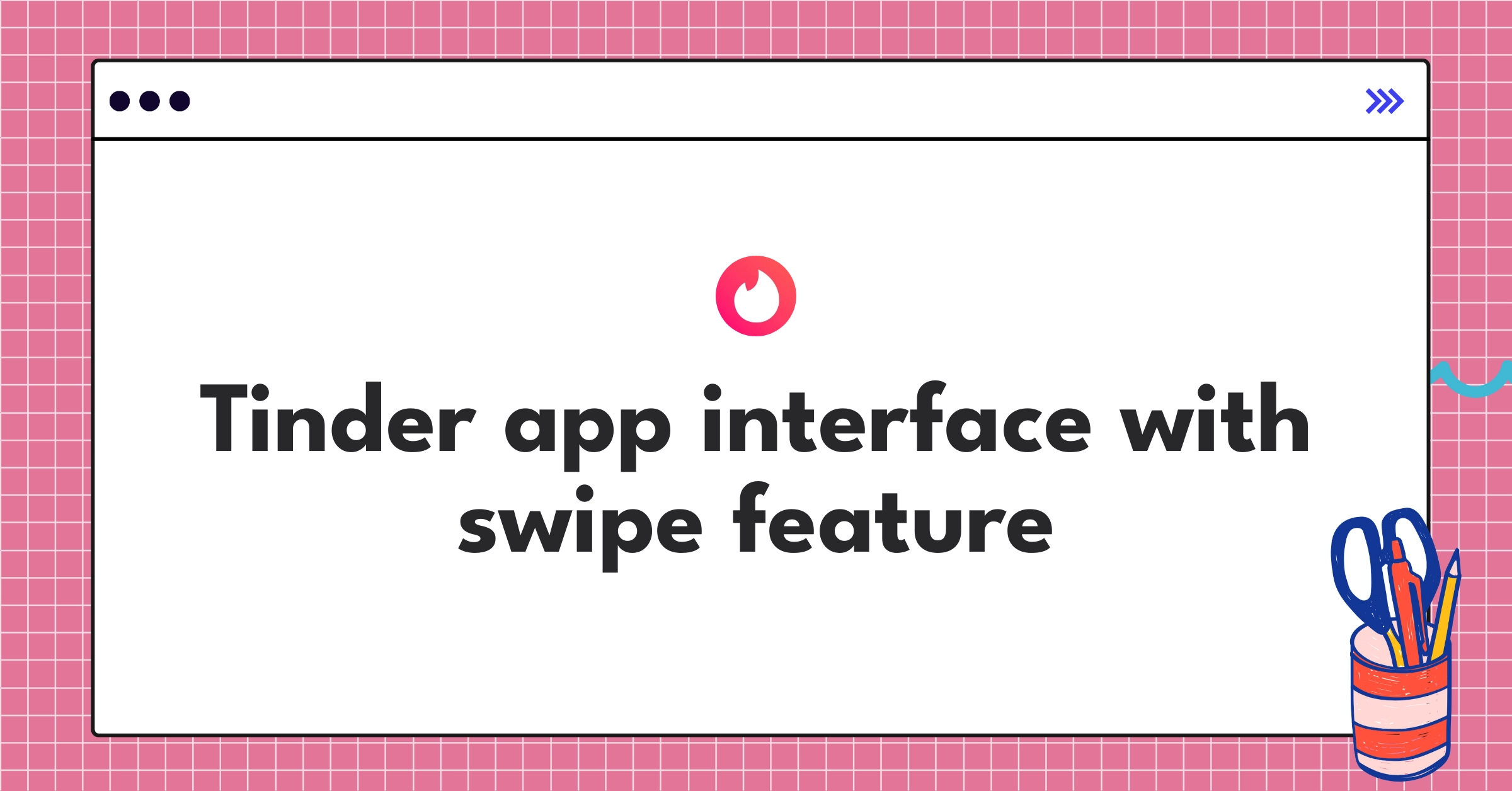 Tinder App Teardown Analysis | Strategy & UX Analysis - NextSprints