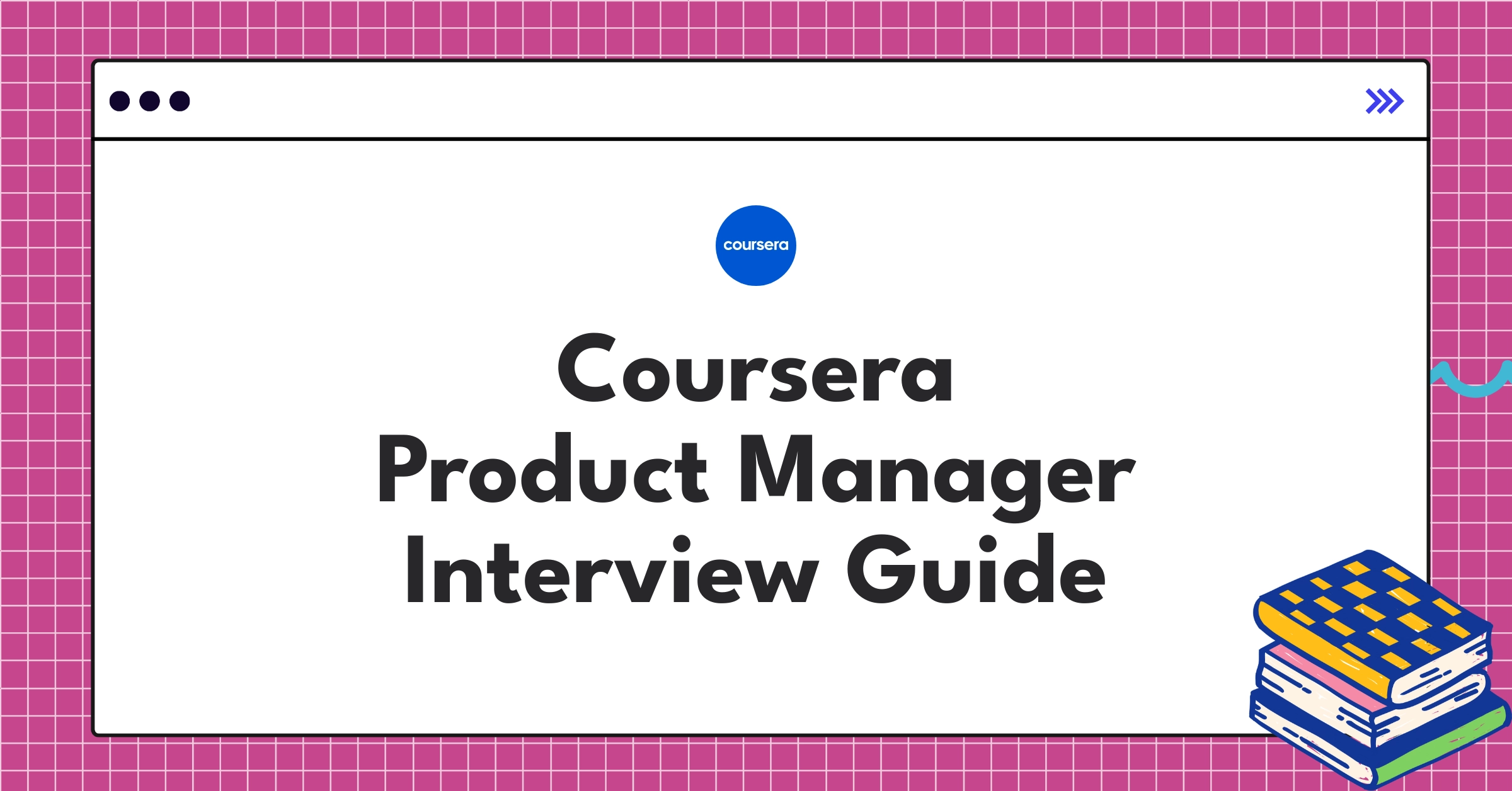 Coursera Product Management Interview Guide | PM Insights - NextSprints