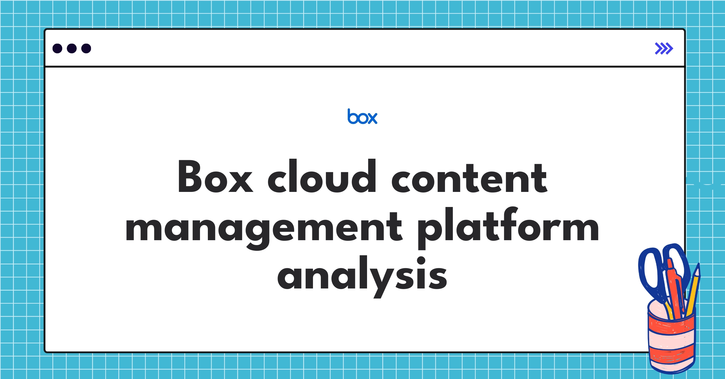 Box Cloud Content Management Teardown | Strategy Analysis - NextSprints