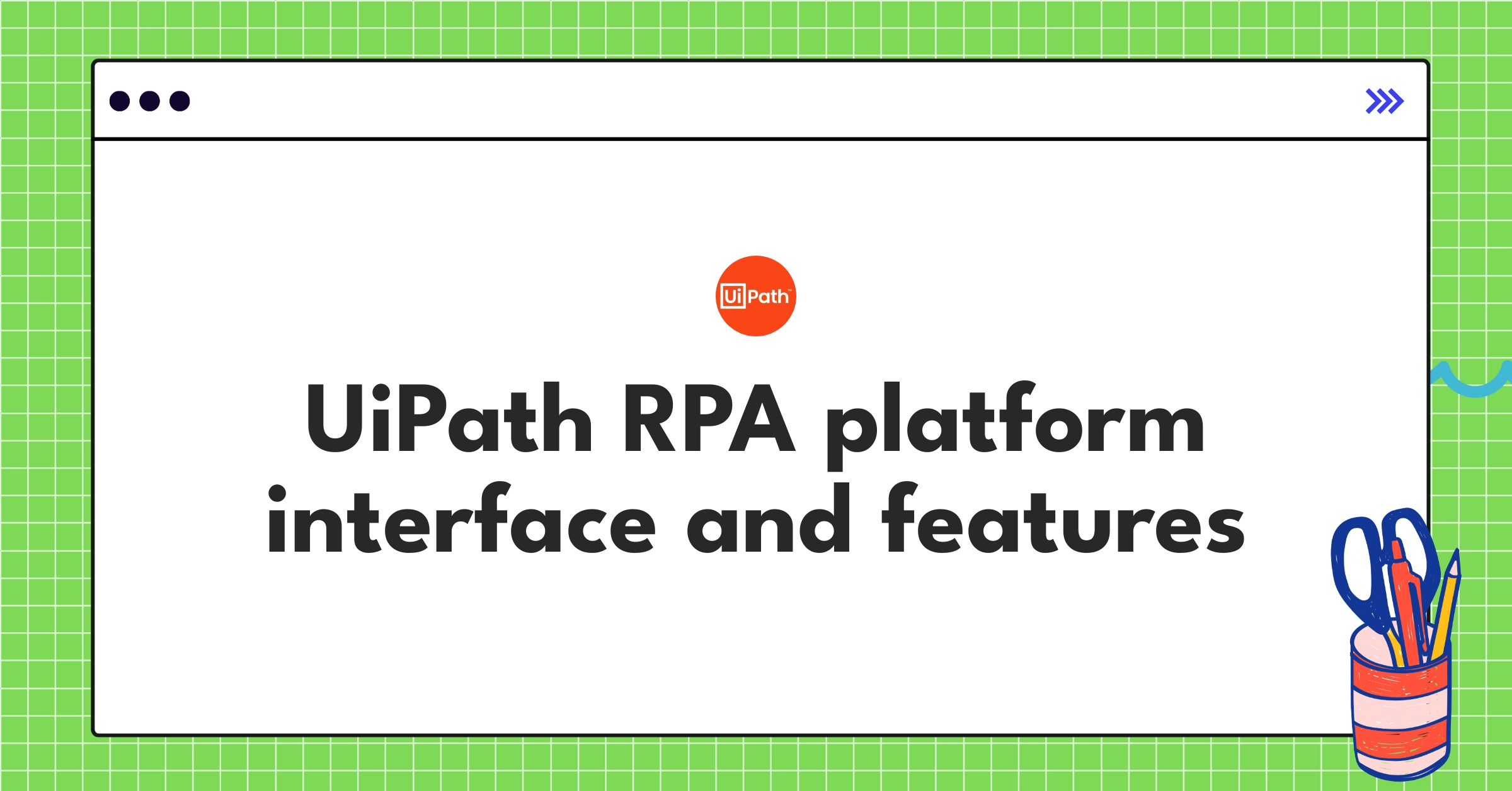UiPath RPA Teardown Analysis | Strategy & Features - NextSprints