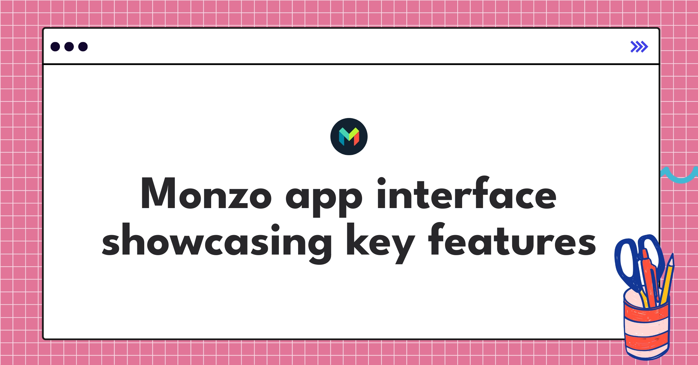 Monzo Digital Banking Teardown Analysis | Strategy & UX - NextSprints