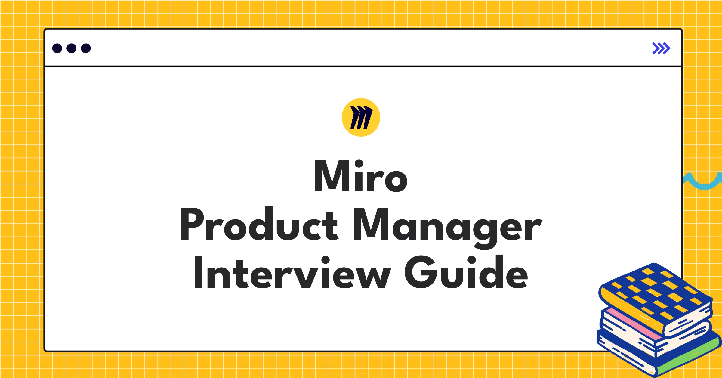 Miro Product Management Interview Guide | 2025 Insights - NextSprints