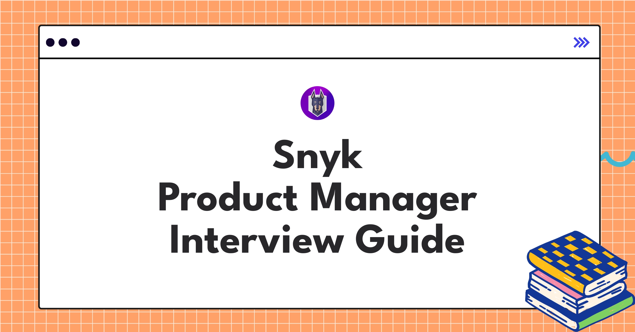 Snyk Product Manager Interview Guide | DevSecOps Insights - NextSprints
