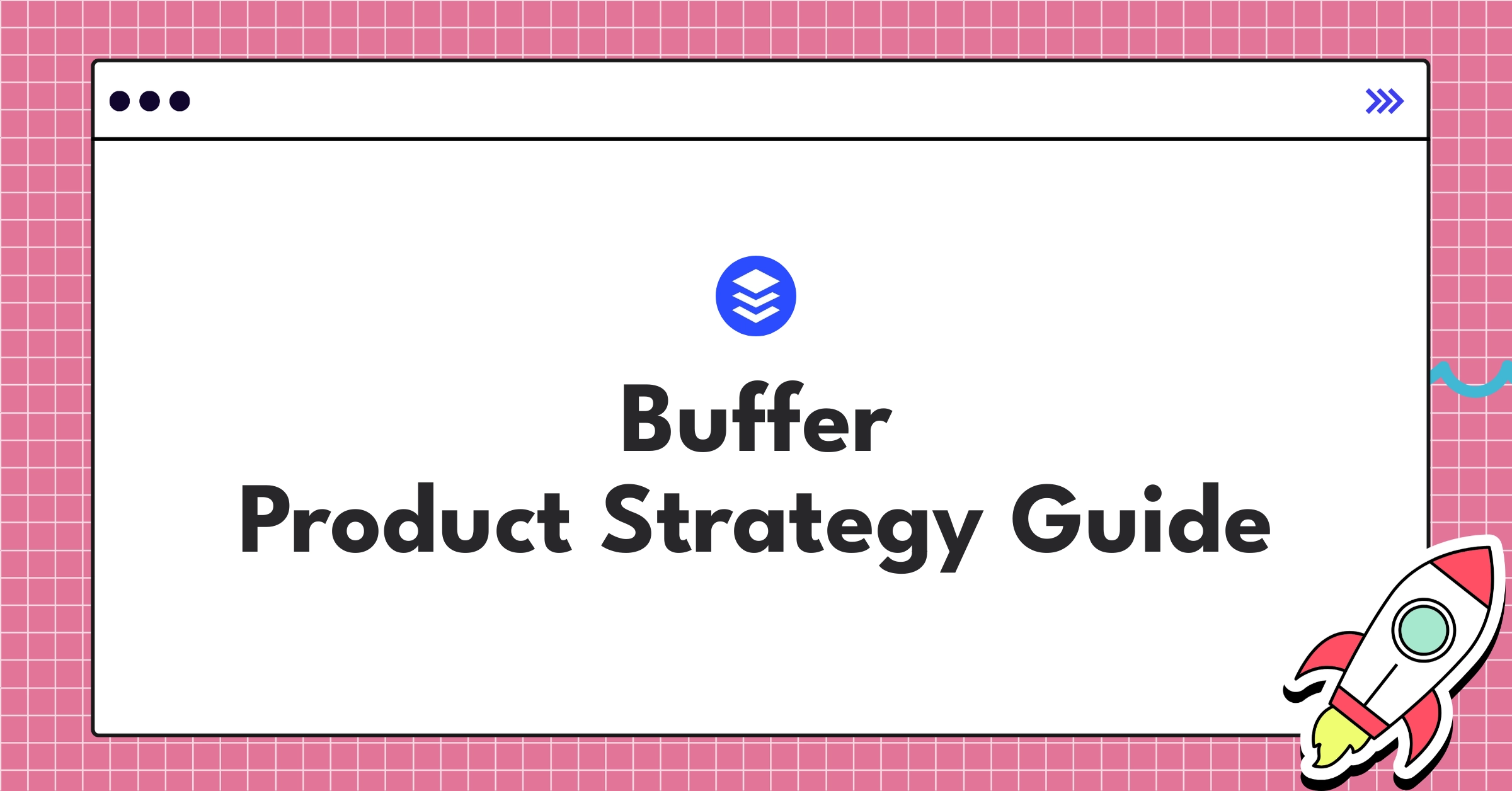 Buffer Product Strategy Guide | AI-Driven Social Management - NextSprints