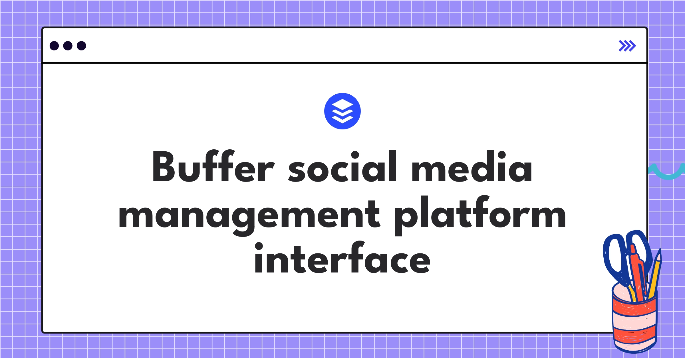 Buffer Social Media Management Teardown | Strategy Analysis - NextSprints